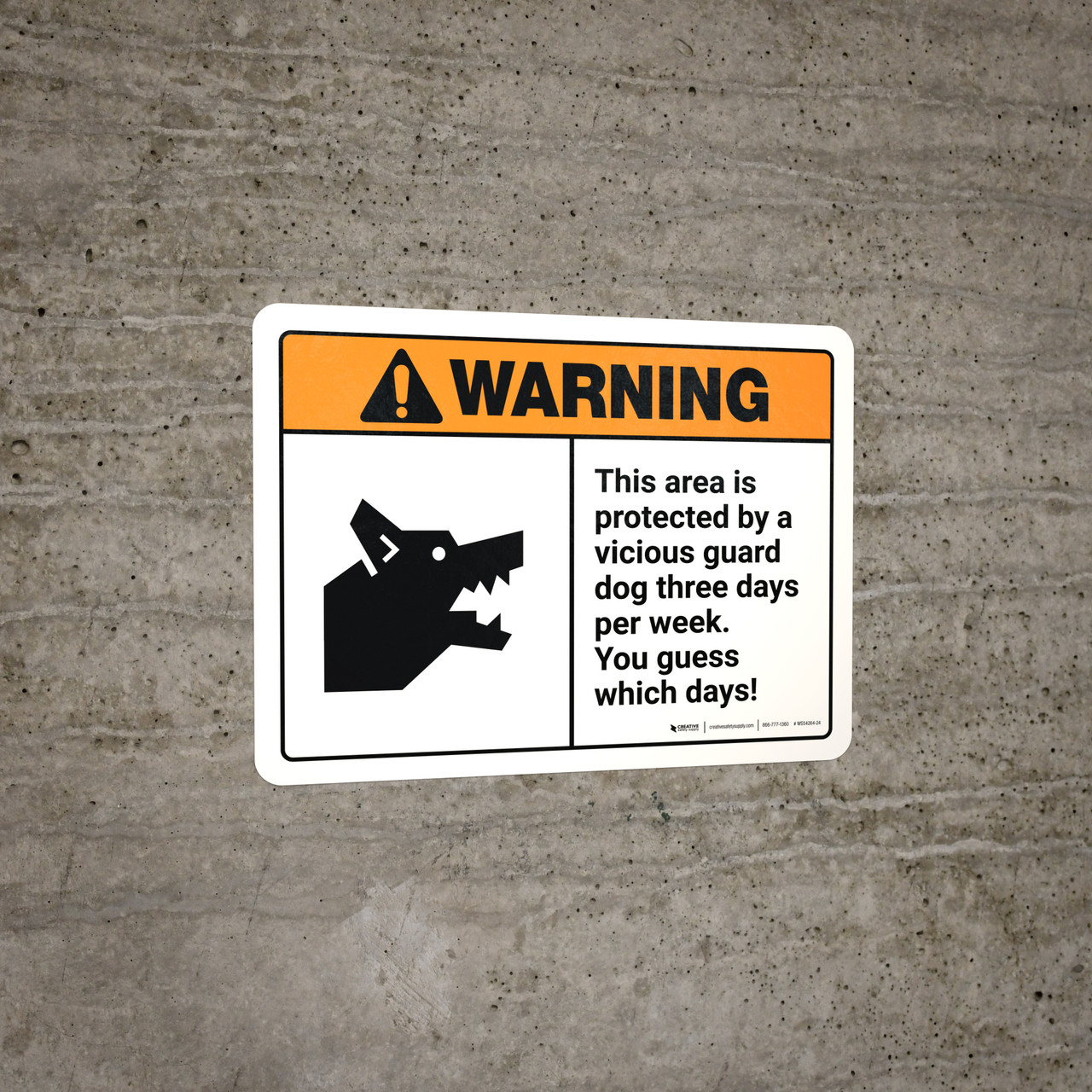 Warning: This Area is Protected By A Vicious Dog Three Times Per Week ...