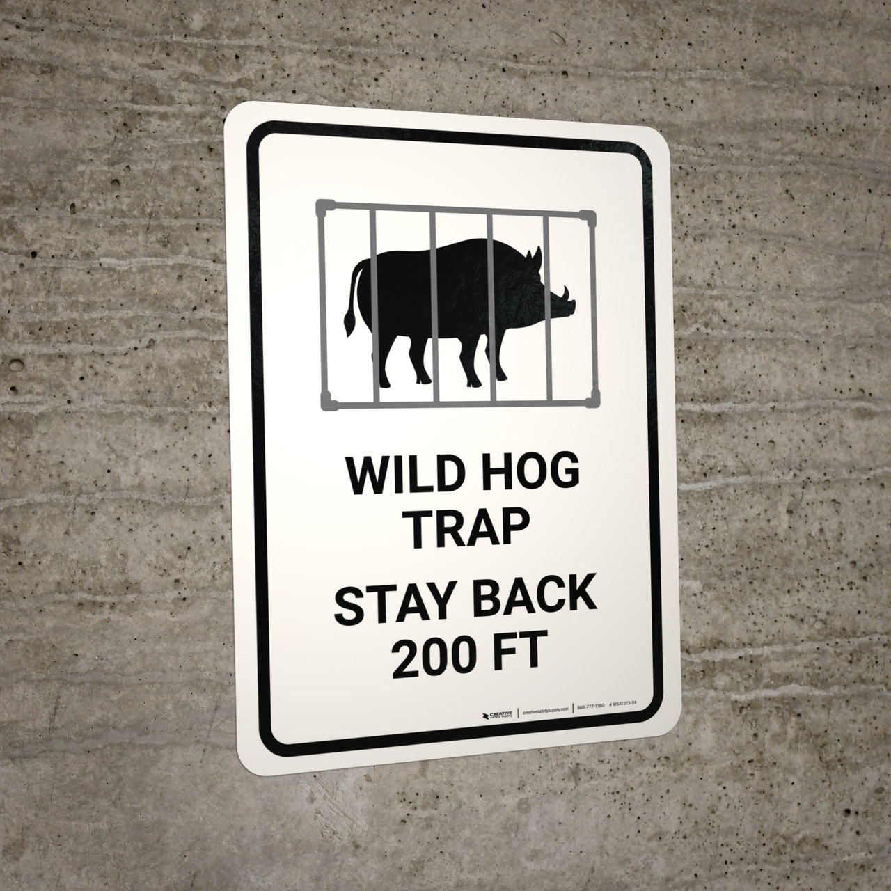 Wild Hog Trap Stay Back 200 Ft White Portrait - Wall Sign