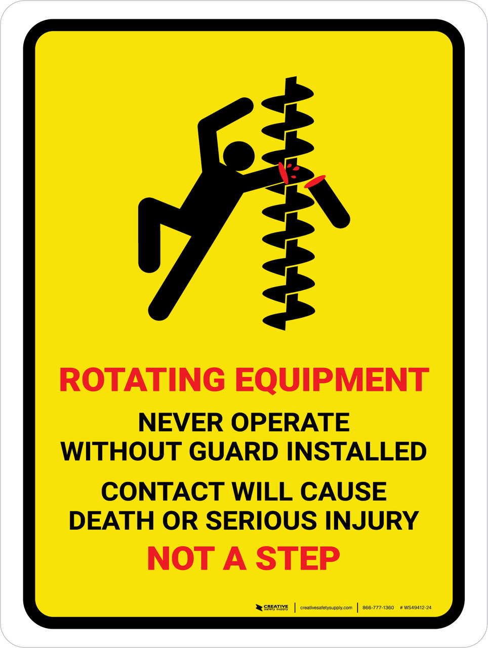 Rotating Equipment - Never Operate Without Guard Installed Portrait ...