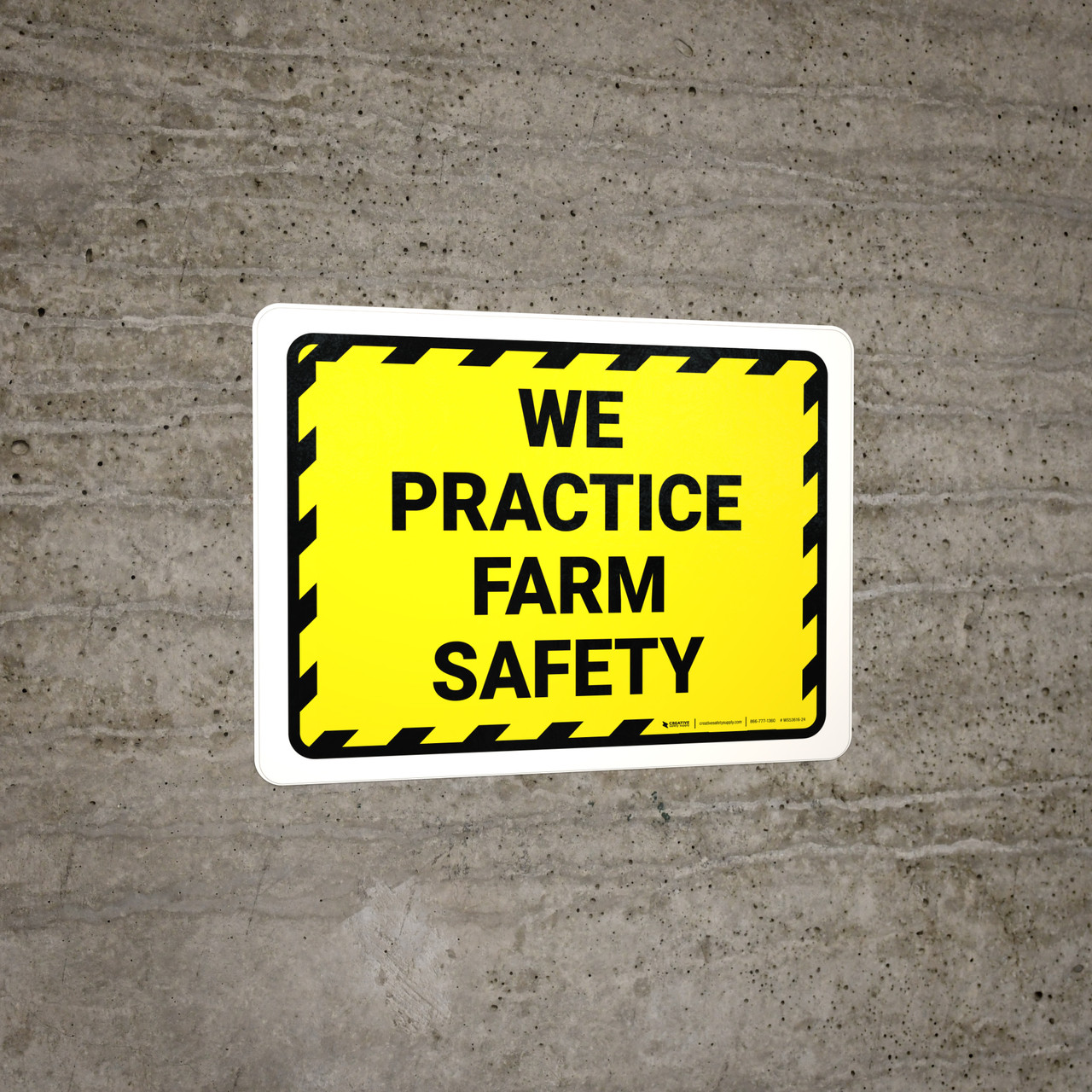 We Practice Farm Safety with Hazard Lines Landscape - Wall Sign
