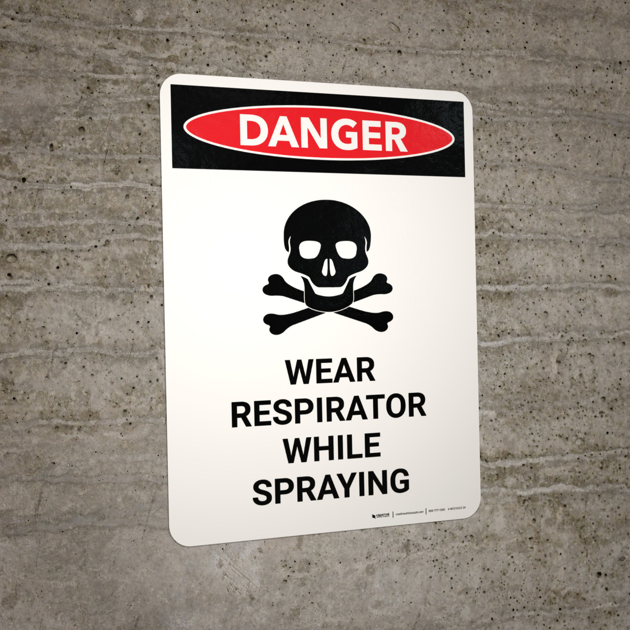 Danger: Wear Respirator While Spraying Portrait - Wall Sign