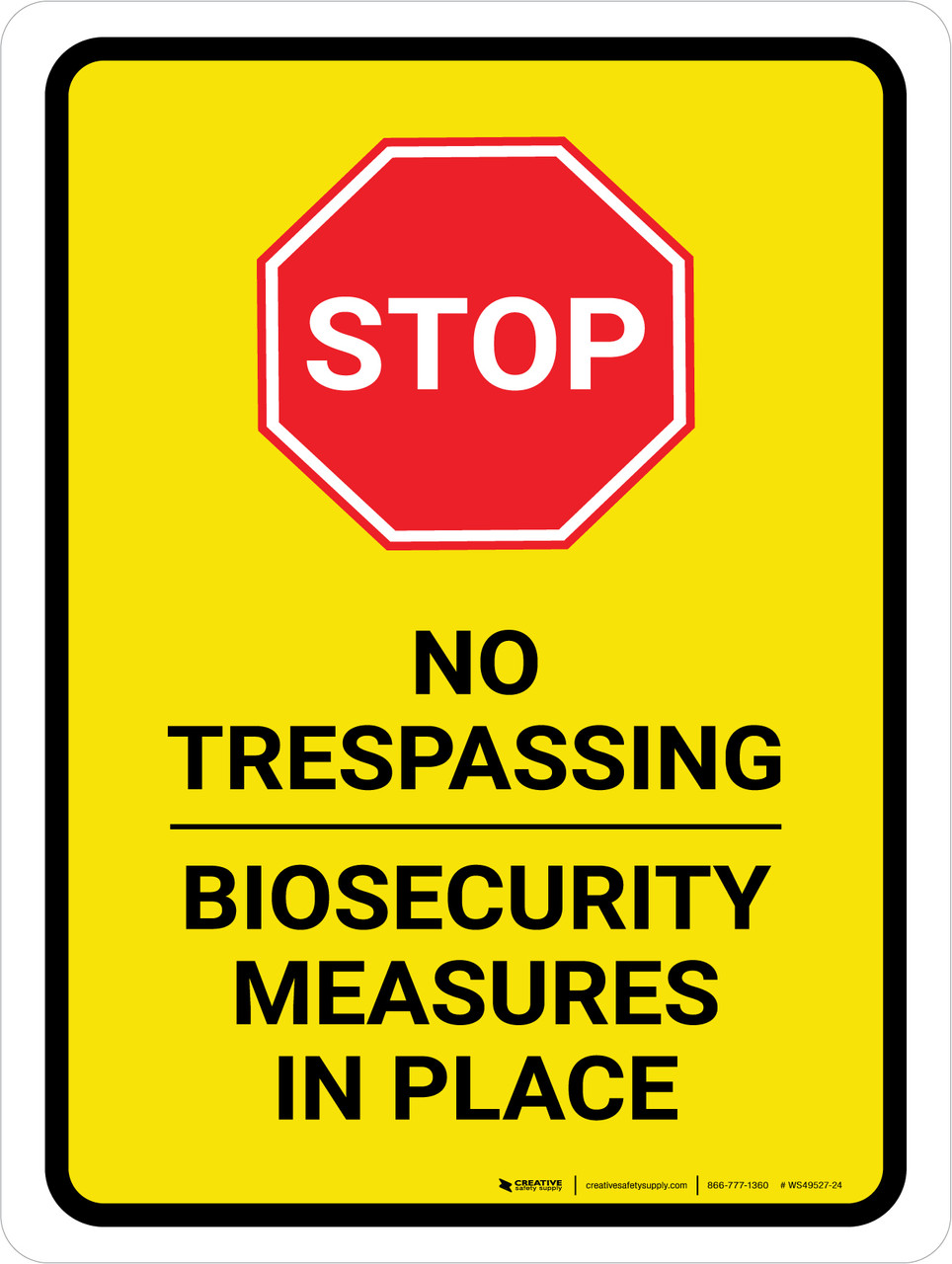 Stop: No Trespassing - Biosecurity Measures In Place Portrait - Wall ...