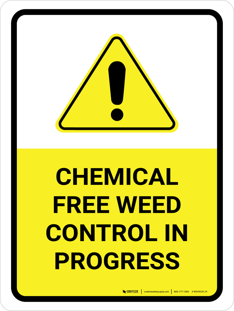Chemical Free Weed Control In Progress with Hazard Icon Portrait - Wall ...
