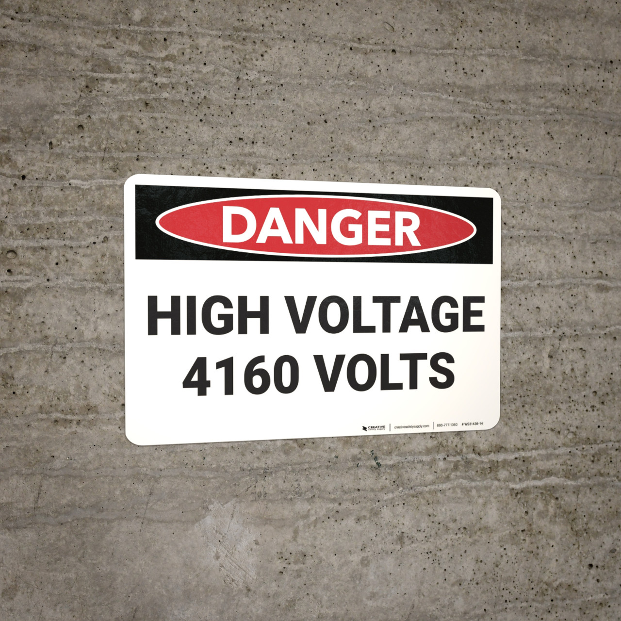 Danger: High Voltage 4160 Volts - Wall Sign | Creative Safety Supply