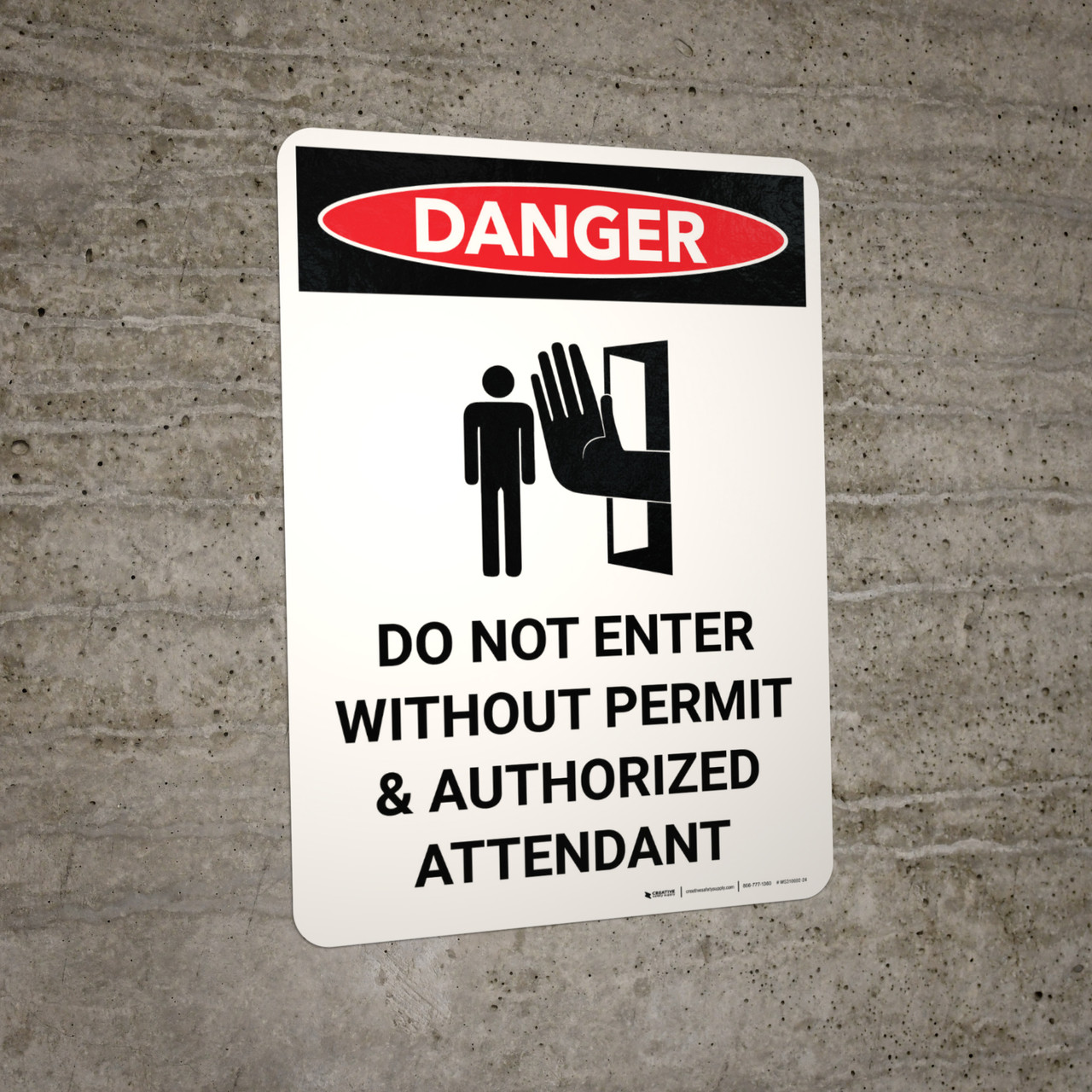 Danger: Do Not Enter Without Permit and Authorized Attendant Portrait ...