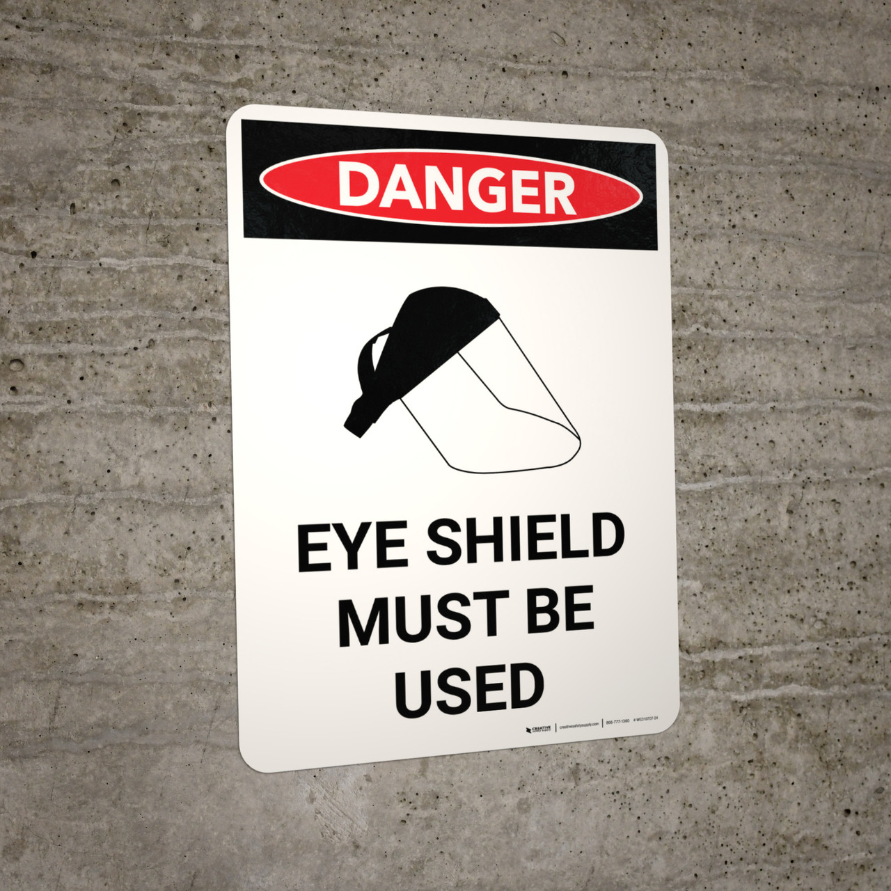 Danger: Eye Shield Must be Used Portrait with Icon - Wall Sign