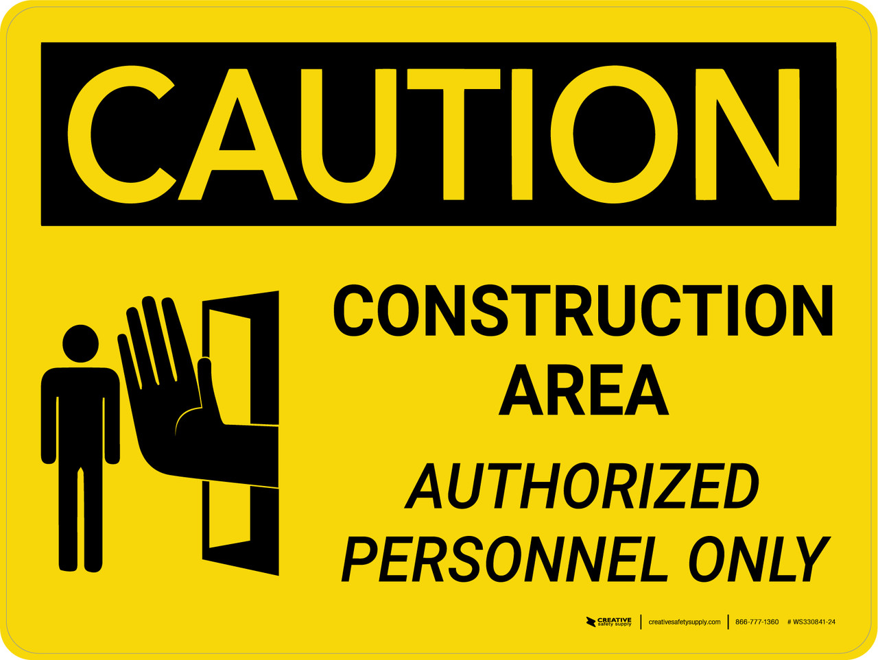 Caution: Construction Area Authorized Personnel Only Landscape With ...