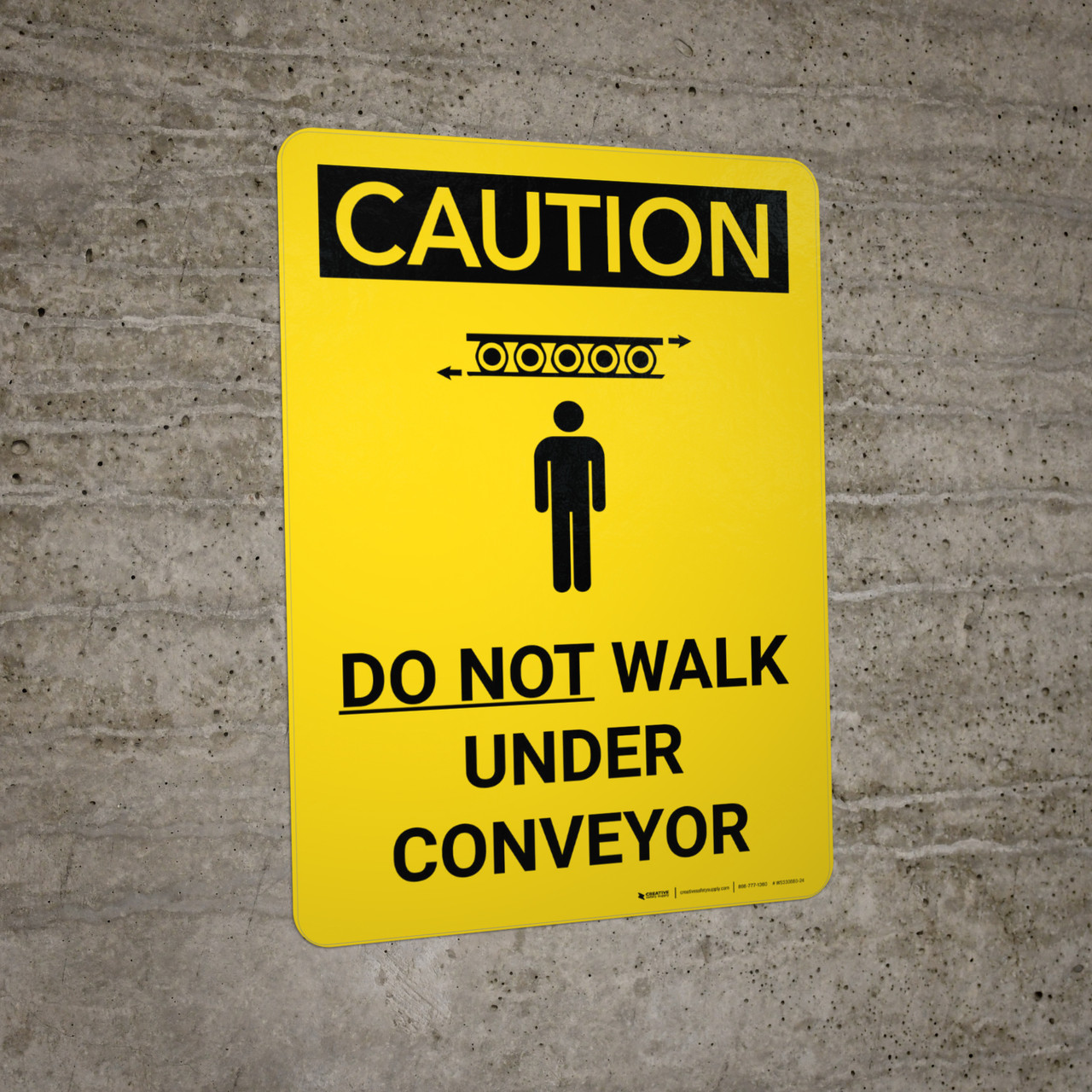 Caution: Do Not Walk Under Conveyor Portrait With Icon - Wall Sign ...