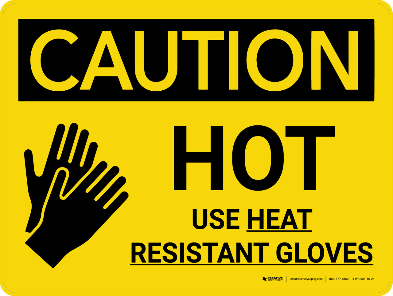 Caution: Hot Use Heat Resistance Gloves Landscape With Icon - Wall Sign ...