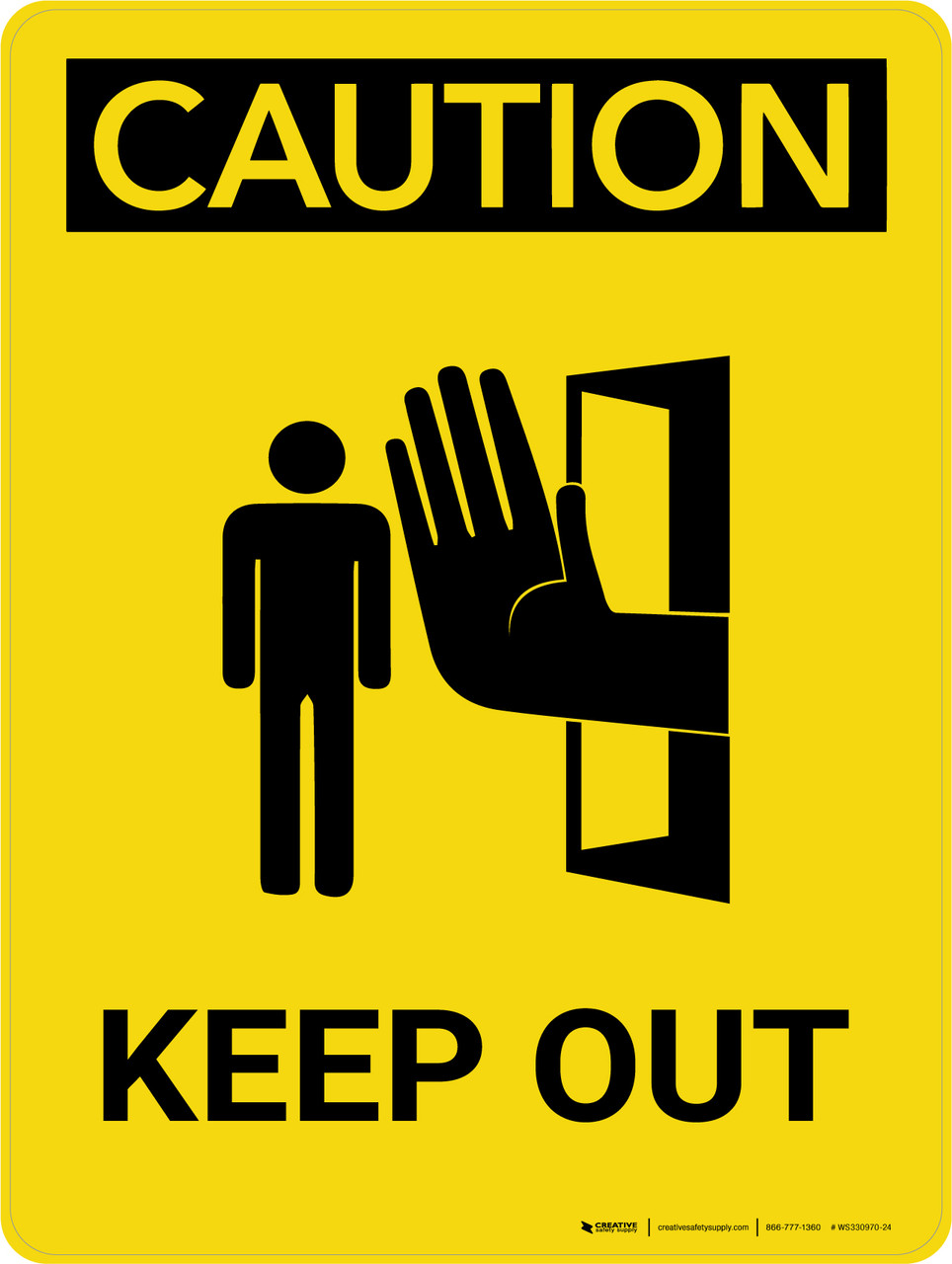 Caution: Keep Out Portrait With Icon - Wall Sign | Creative Safety Supply