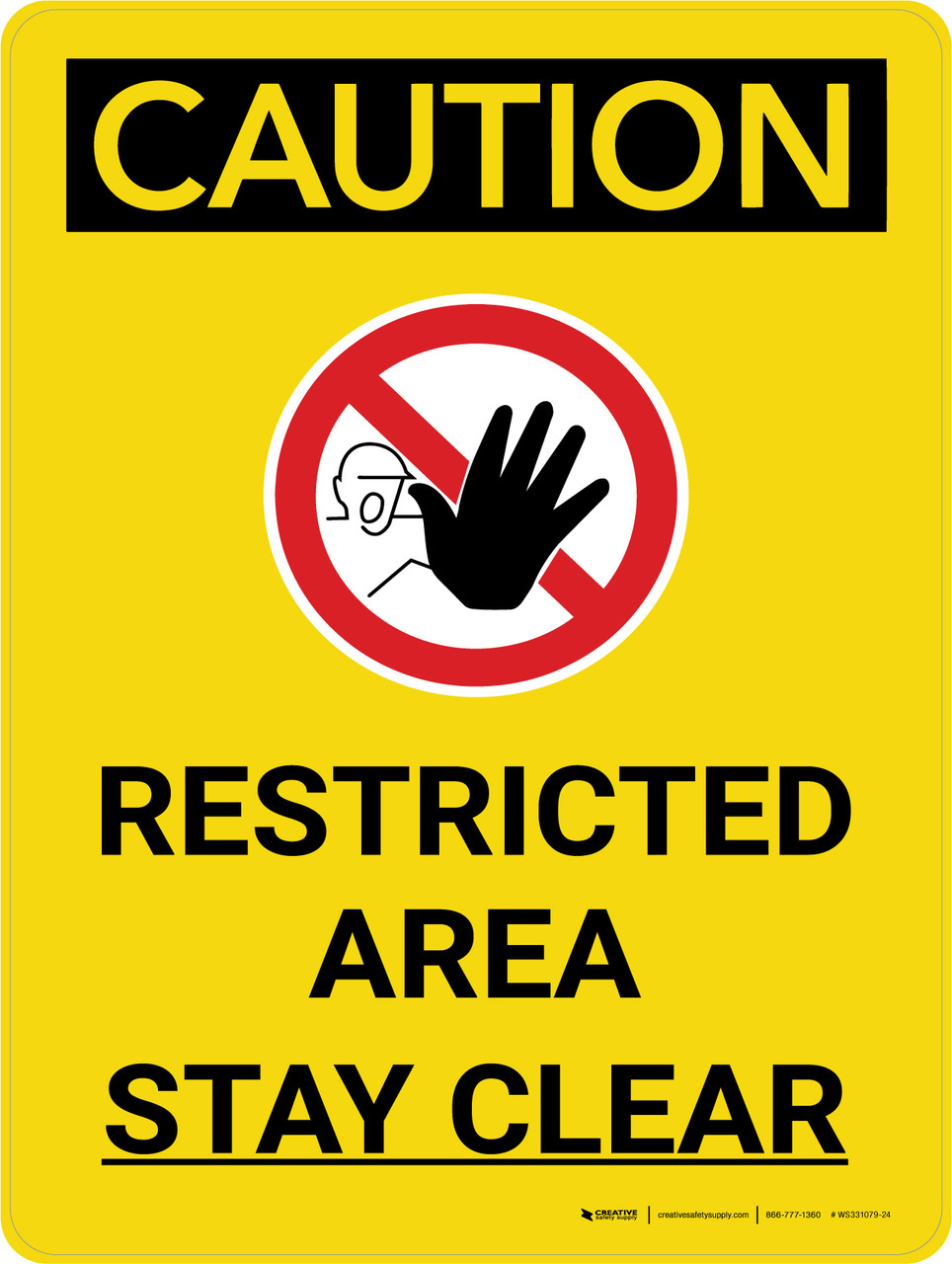Caution: Restricted Area Stay Clear Portrait With Icon - Wall Sign ...