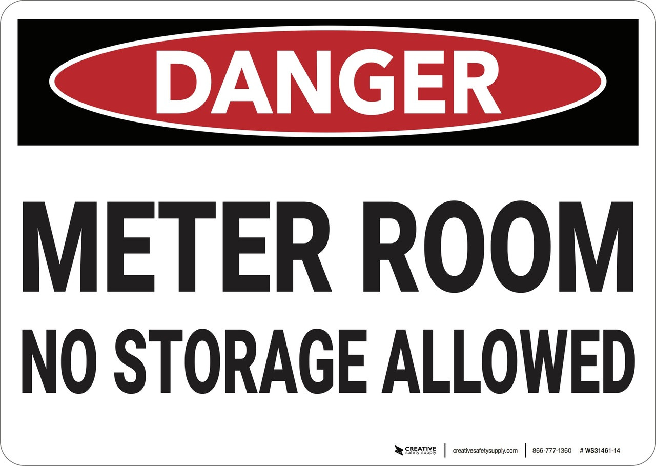 Danger: Meter Room No Storage Allowed - Wall Sign | Creative Safety Supply