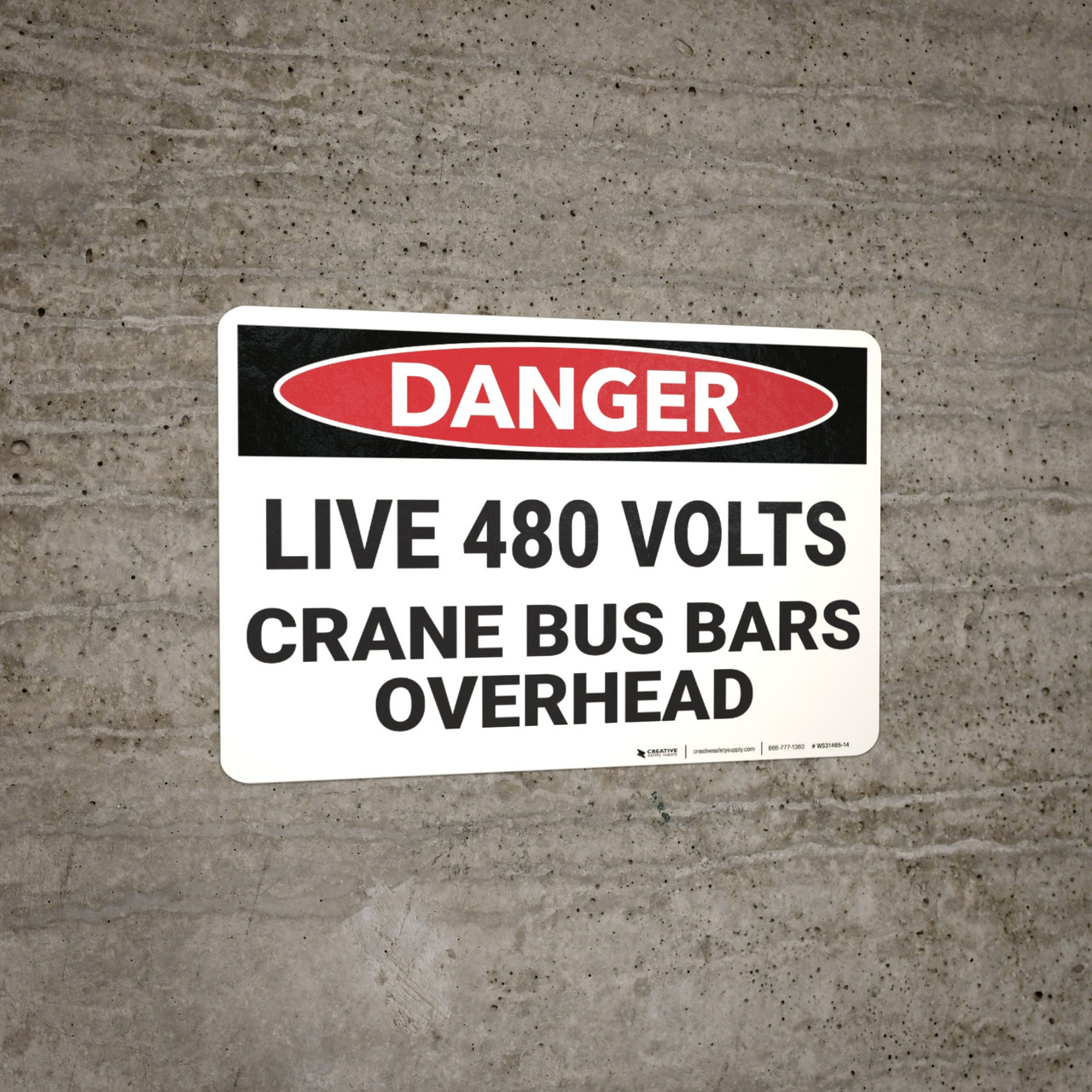 Danger: Live 480 Volts Crane Bus Bars Overhead - Wall Sign