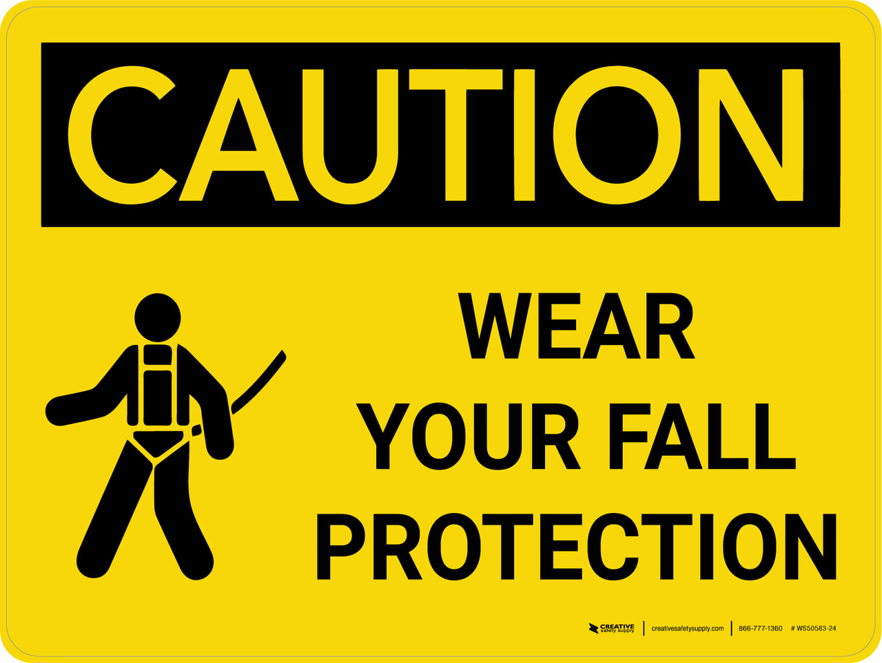 Caution: Wear Your Fall Protection Landscape With Icon - Wall Sign