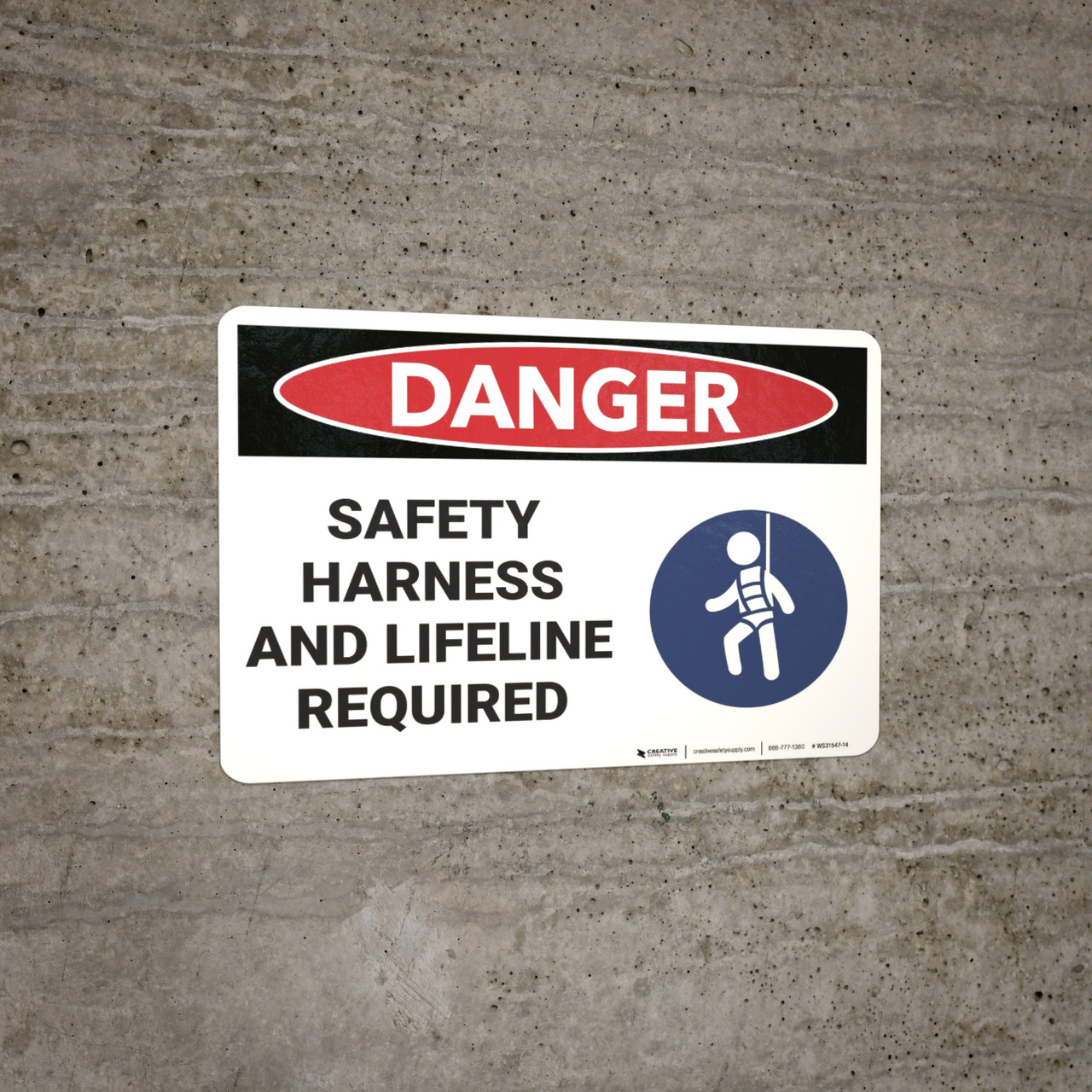 Danger: Safety Harness and Lifeline required - Wall Sign | Creative ...