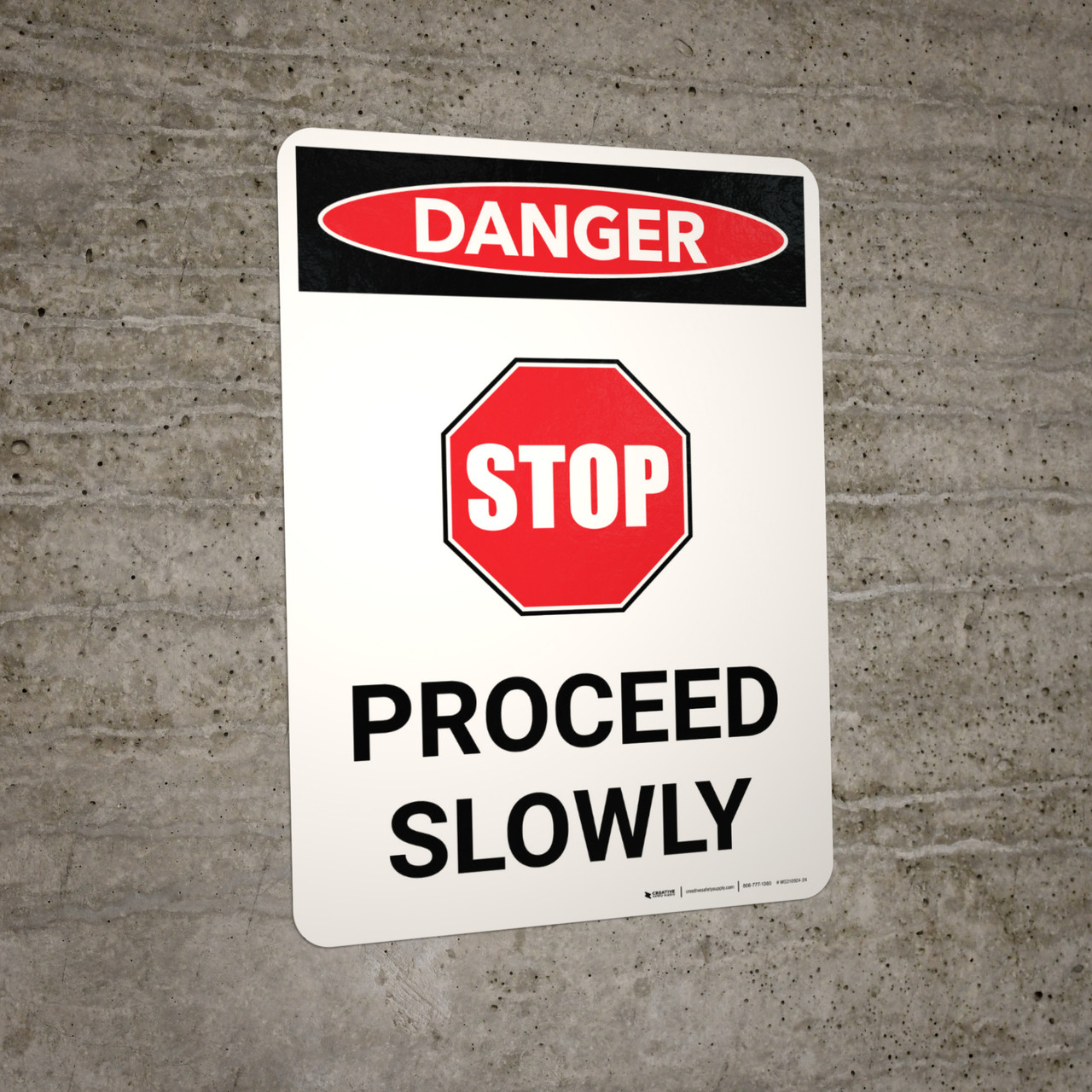 Danger: STOP Proceed Slowly Portrait with Graphic - Wall Sign