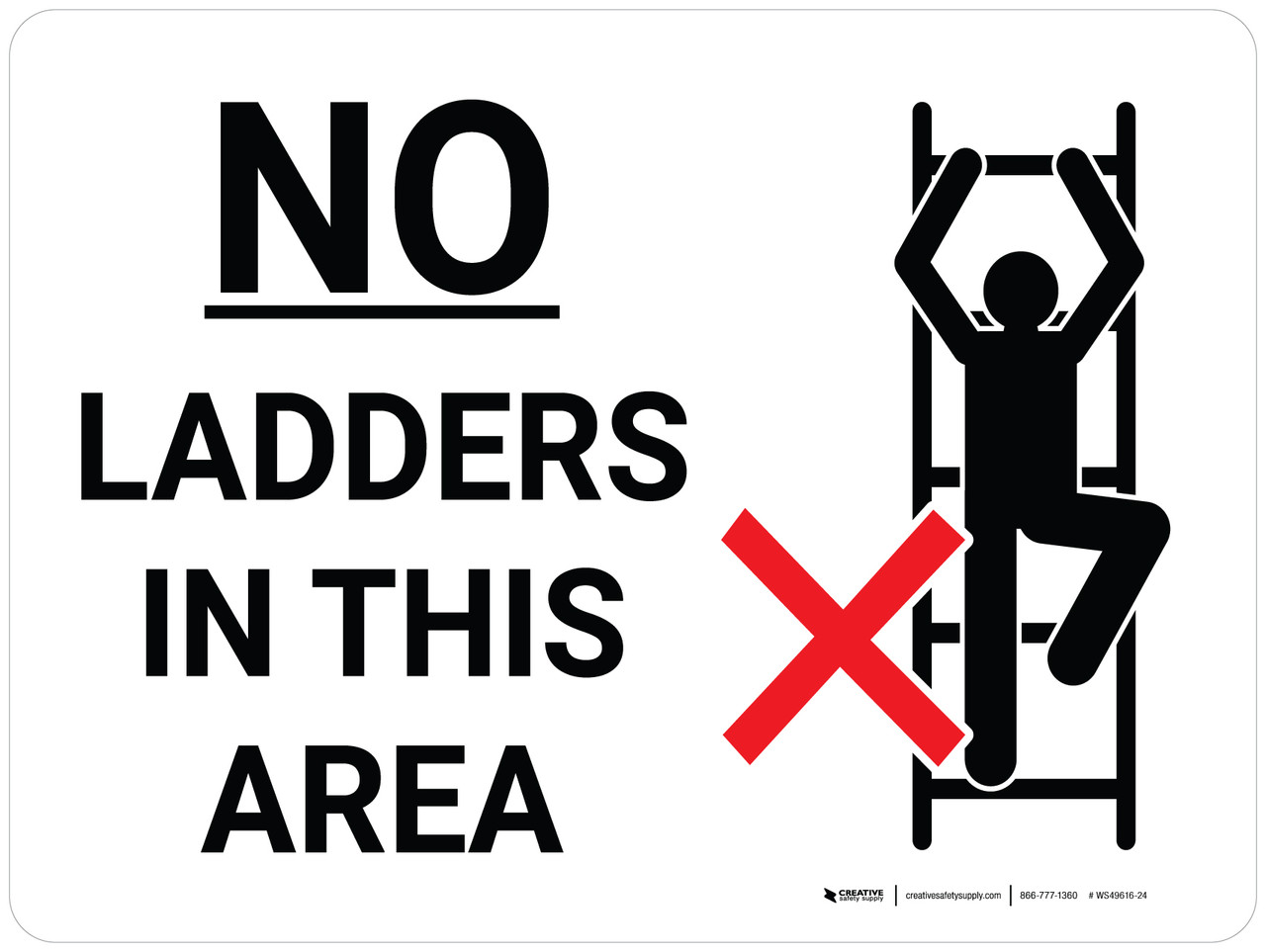 No Ladders In This Area Landscape with Icon - Wall Sign