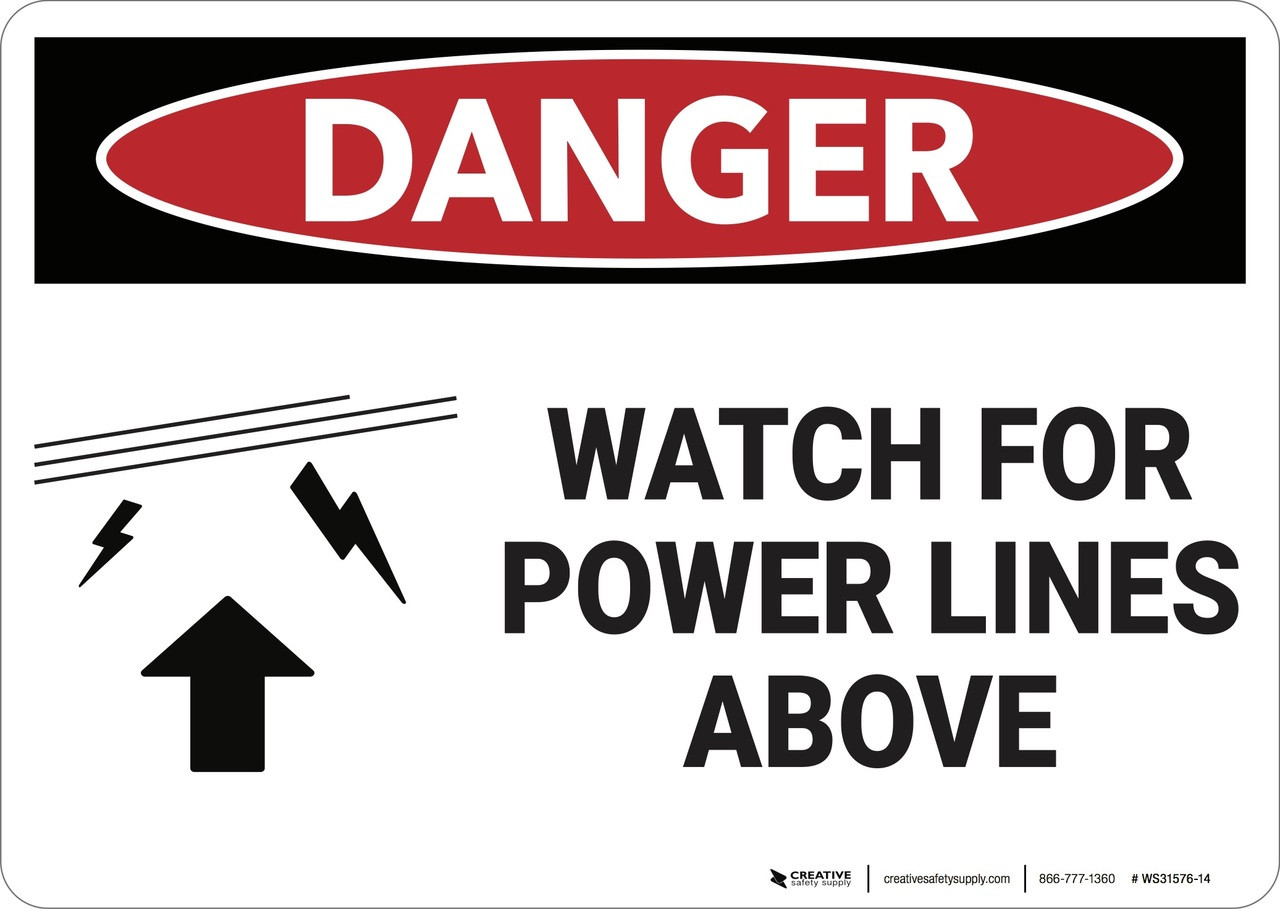 Danger: Watch For Power Lines Above - Wall Sign