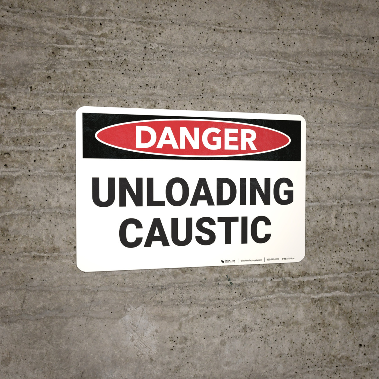 Danger: Unloading Caustic - Wall Sign