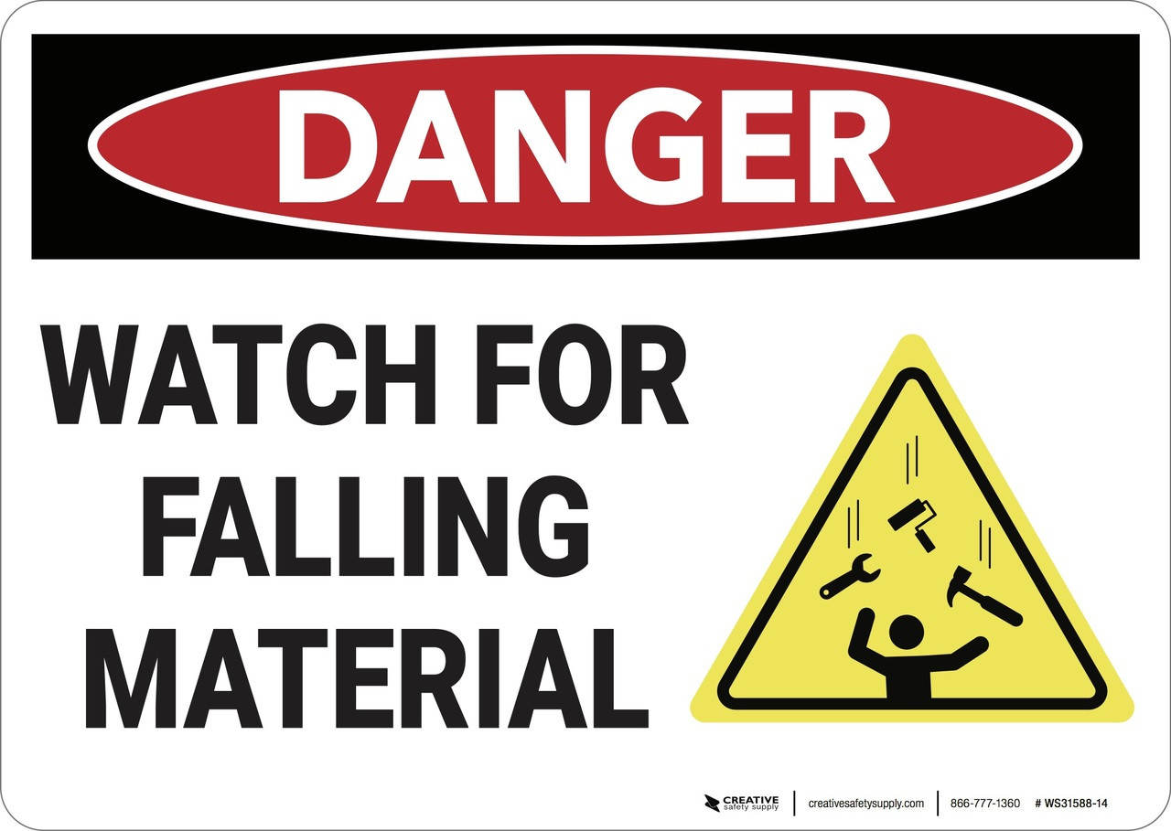 Danger: Watch For Falling Material - Wall Sign | Creative Safety Supply