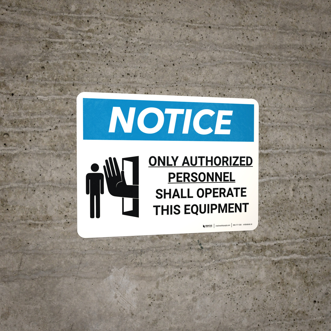 Notice: Only Authorized Personnel Shall Operated This Equipment ...