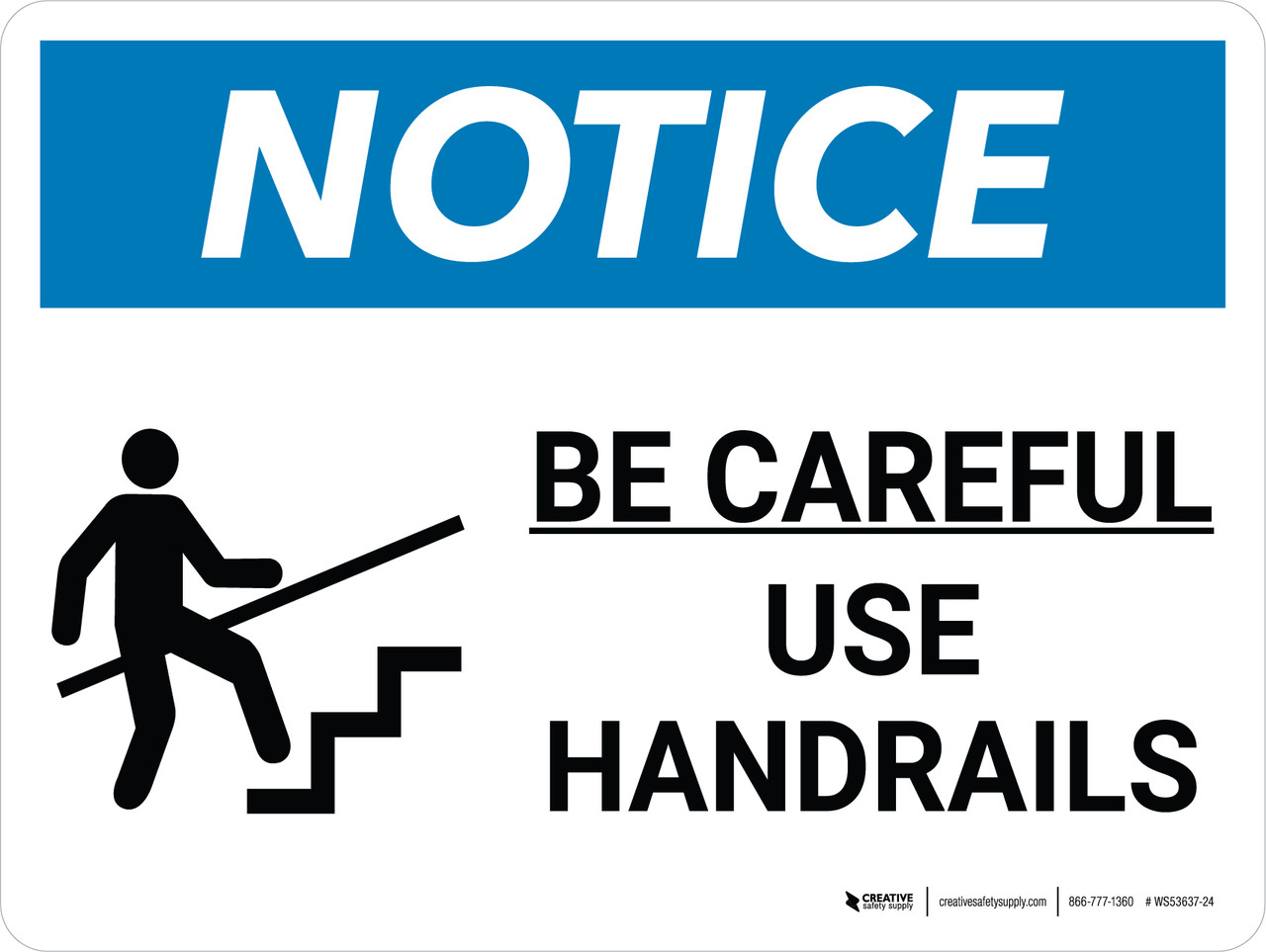 Notice: Be Careful Use Handrails Landscape with Icon - Wall Sign ...