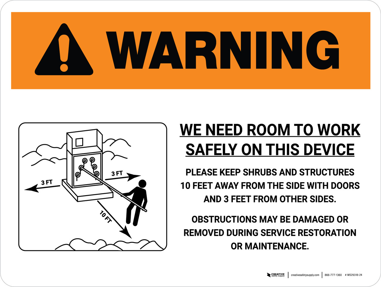 Warning: We Need Room To Work Safely - Obstruction Maybe Be Damaged ...