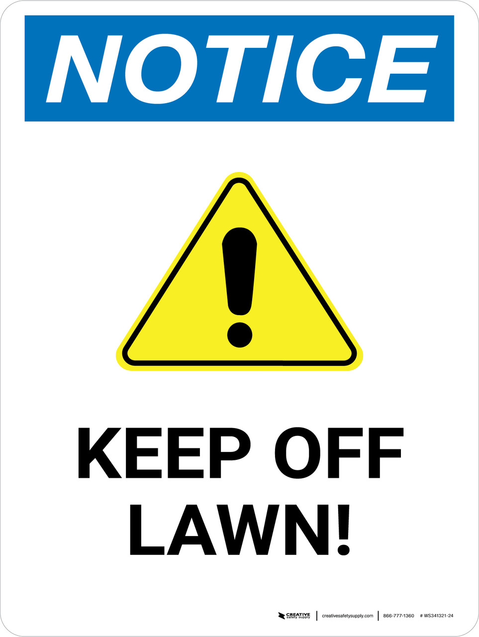 Notice: Keep Off Lawn Portrait - Wall Sign | Creative Safety Supply