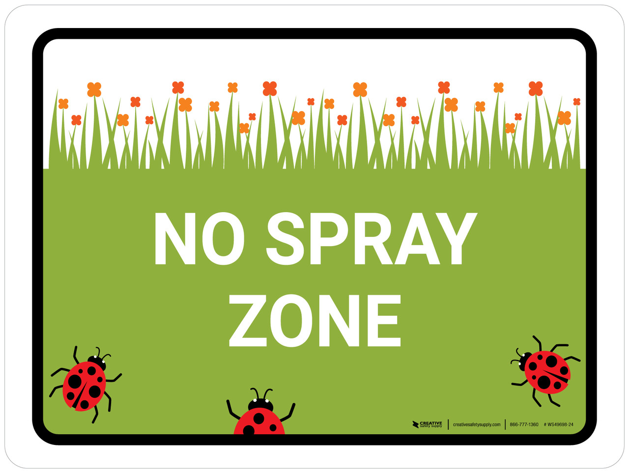 No Spray Zone Landscape - Wall Sign