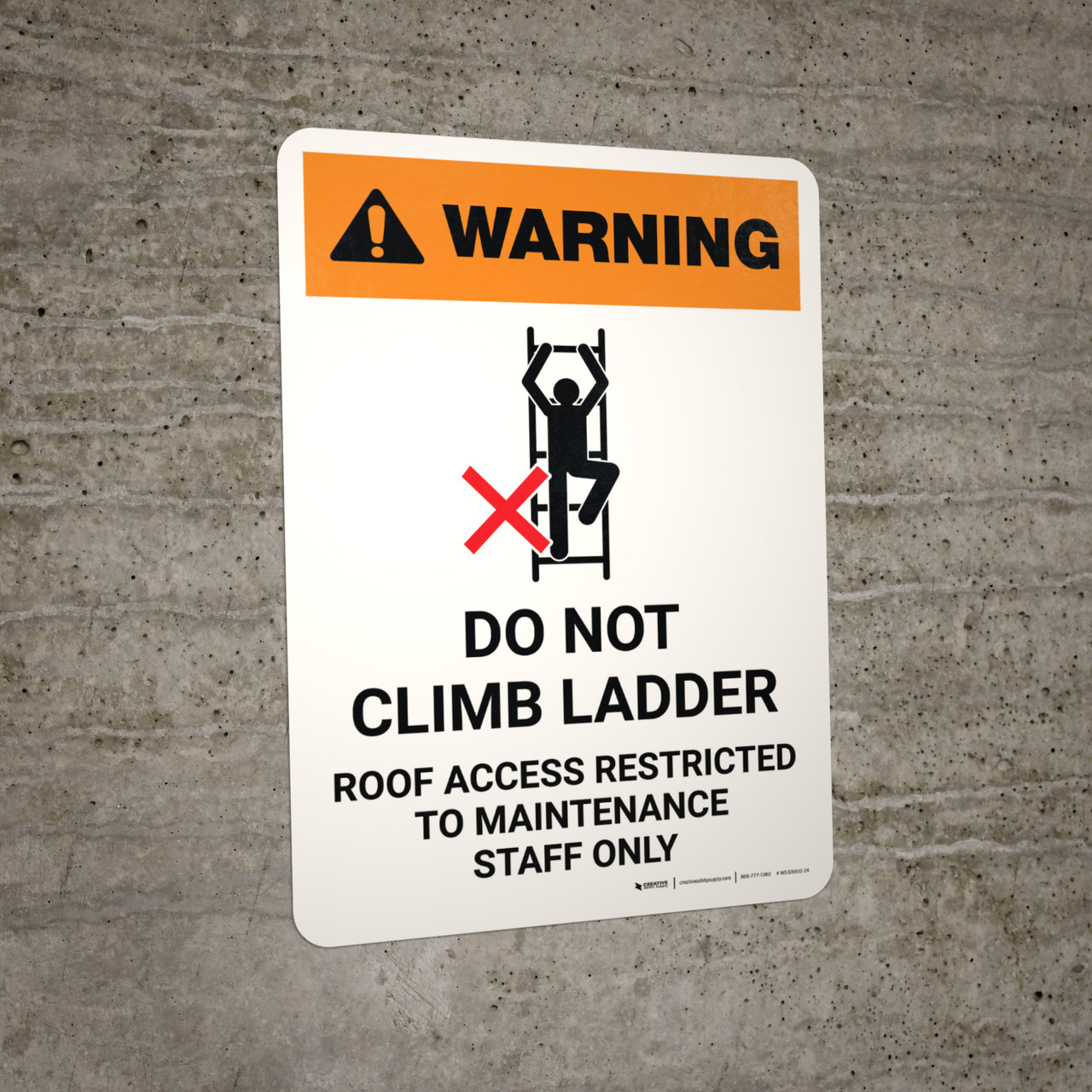 Warning: Do Not Climb Ladder! Roof Access Restricted Portrait With Icon ...