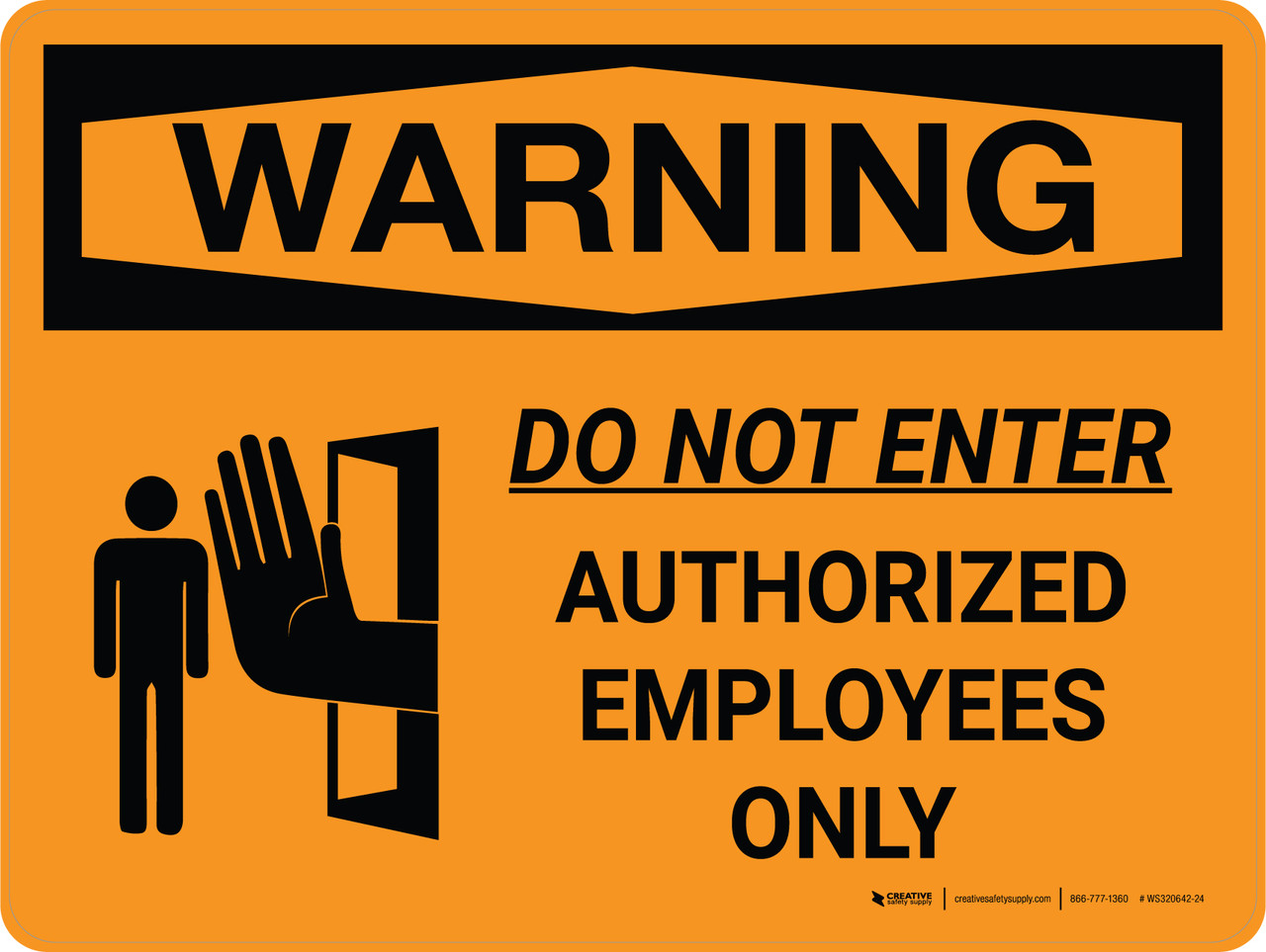 Warning: Do Not Enter Authorized Employees Only Landscape With Icon ...