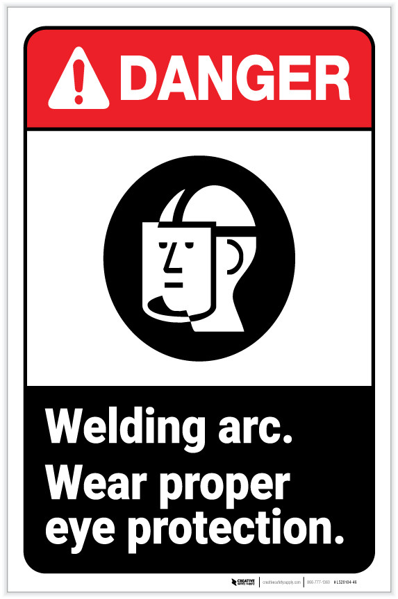 Danger: Welding Arc - Wear Proper Eye Protection with Icon Portrait ...