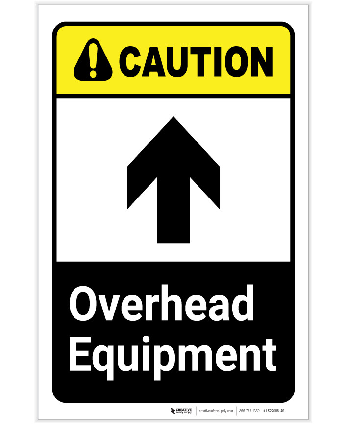 Caution: Overhead Equipment With Up Arrow ANSI Portrait - Label