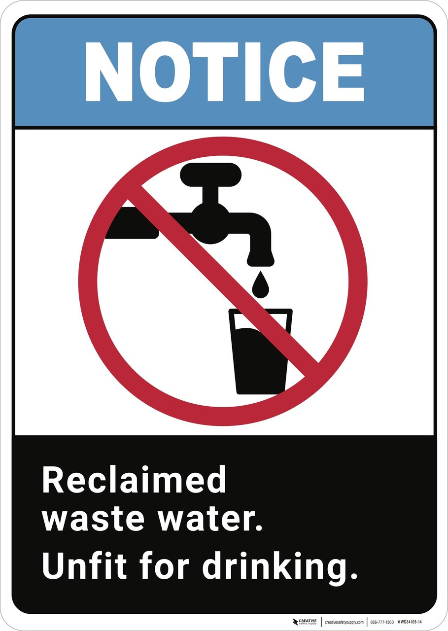 Notice: Reclaimed Waste Water Unfit For Drinking ANSI - Wall Sign ...