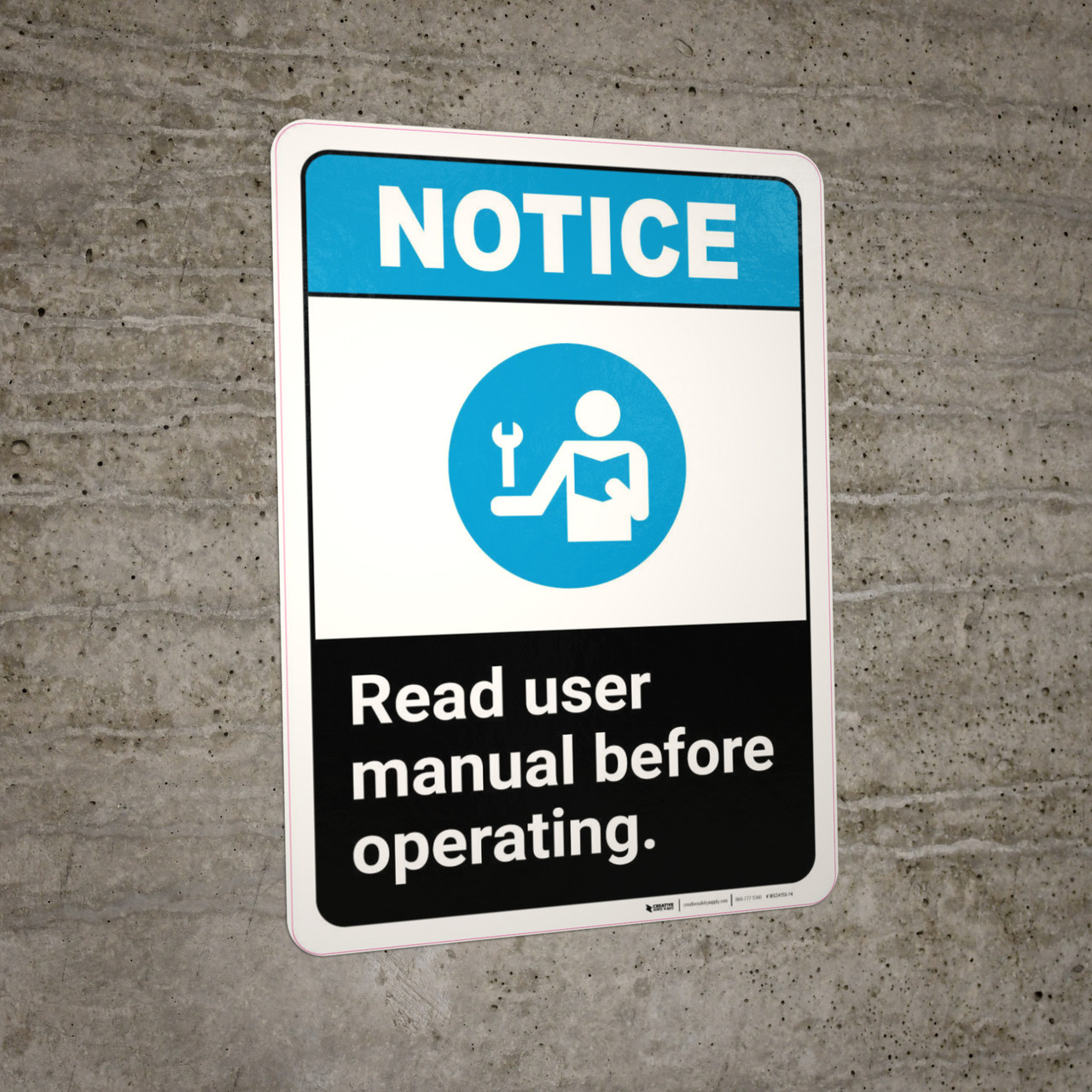 Notice: Read User Manual Before Operating - Wall Sign