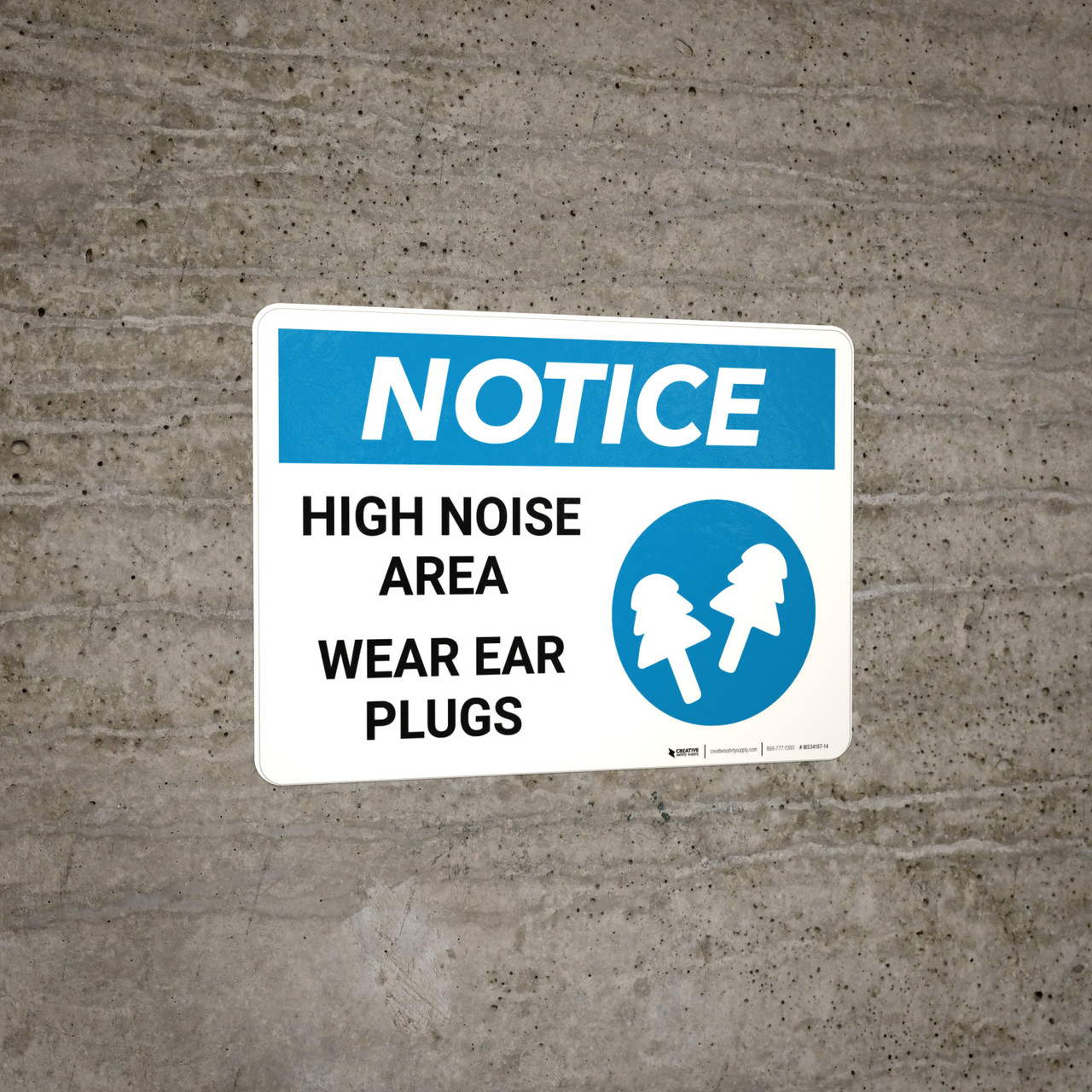 Notice: High Noise Area Wear Ear Plugs - Wall Sign