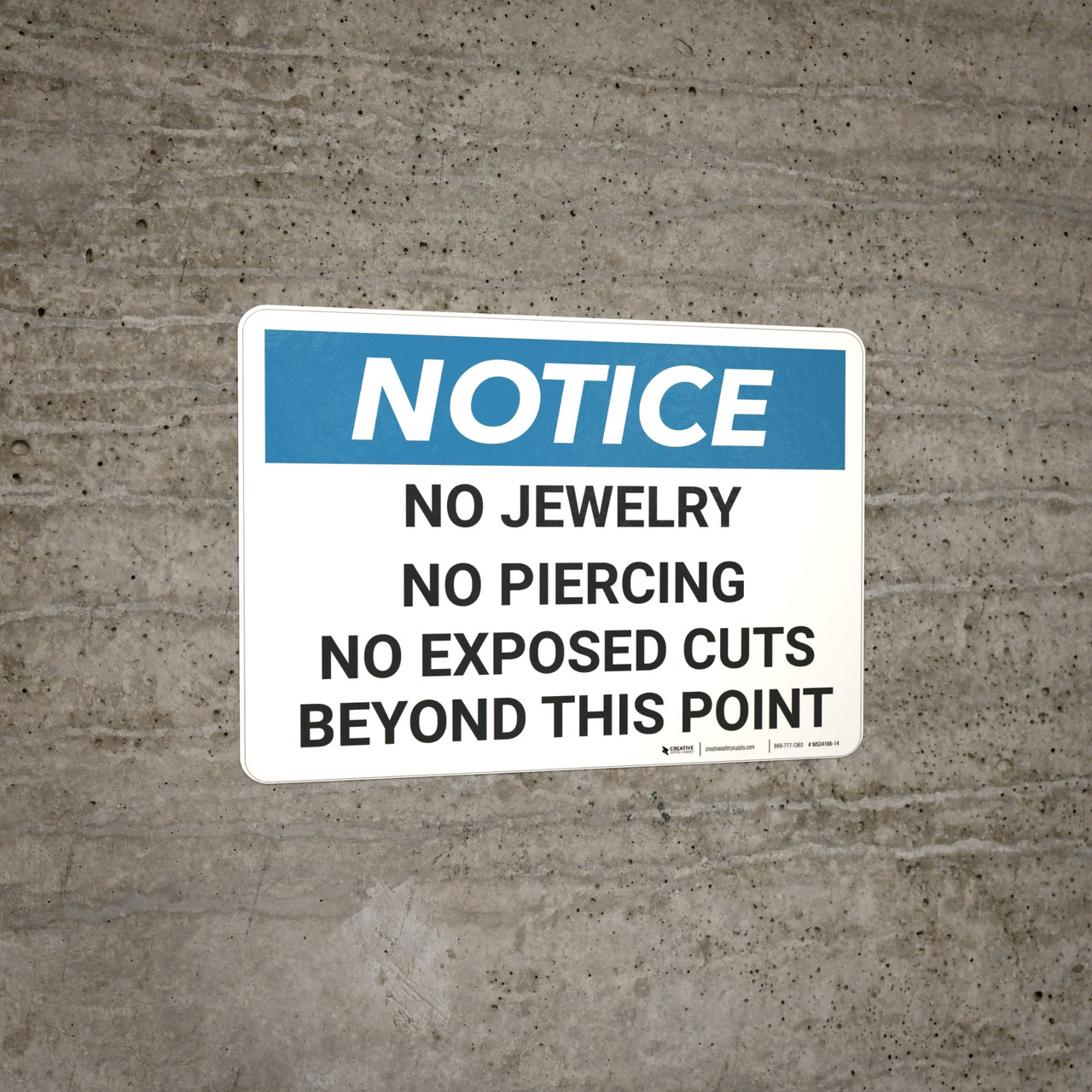 Notice: No Jewelry Piercings Exposed Cuts - Wall Sign | Creative Safety ...