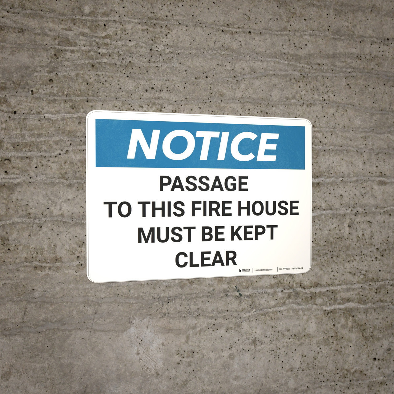 Notice: Passage To Fire House Must Be Kept Clear - Wall Sign | Creative ...