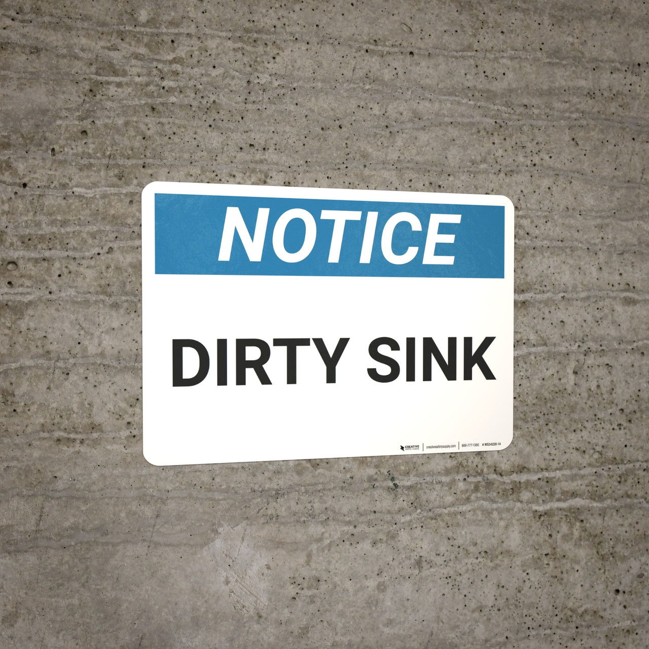 Notice: Dirty Sink - Wall Sign
