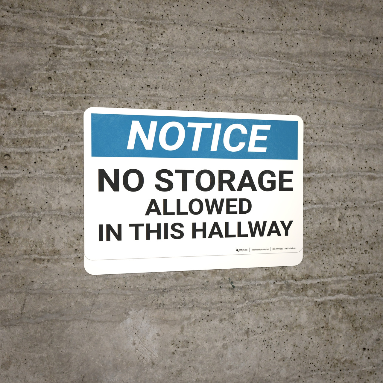 Notice: No Storage Allowed In Hallway - Wall Sign | Creative Safety Supply