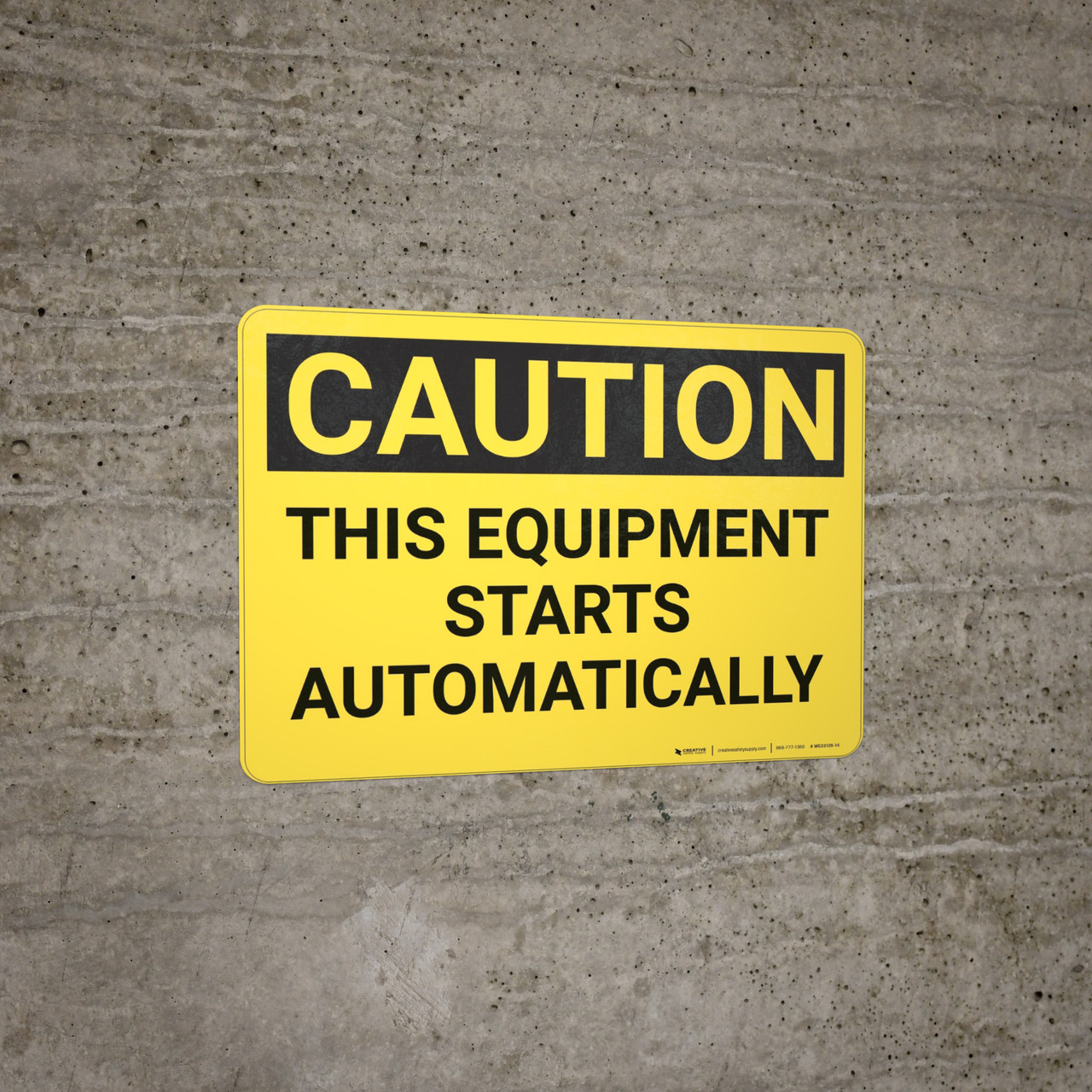 Caution: Equipment Starts Automatically - Wall Sign