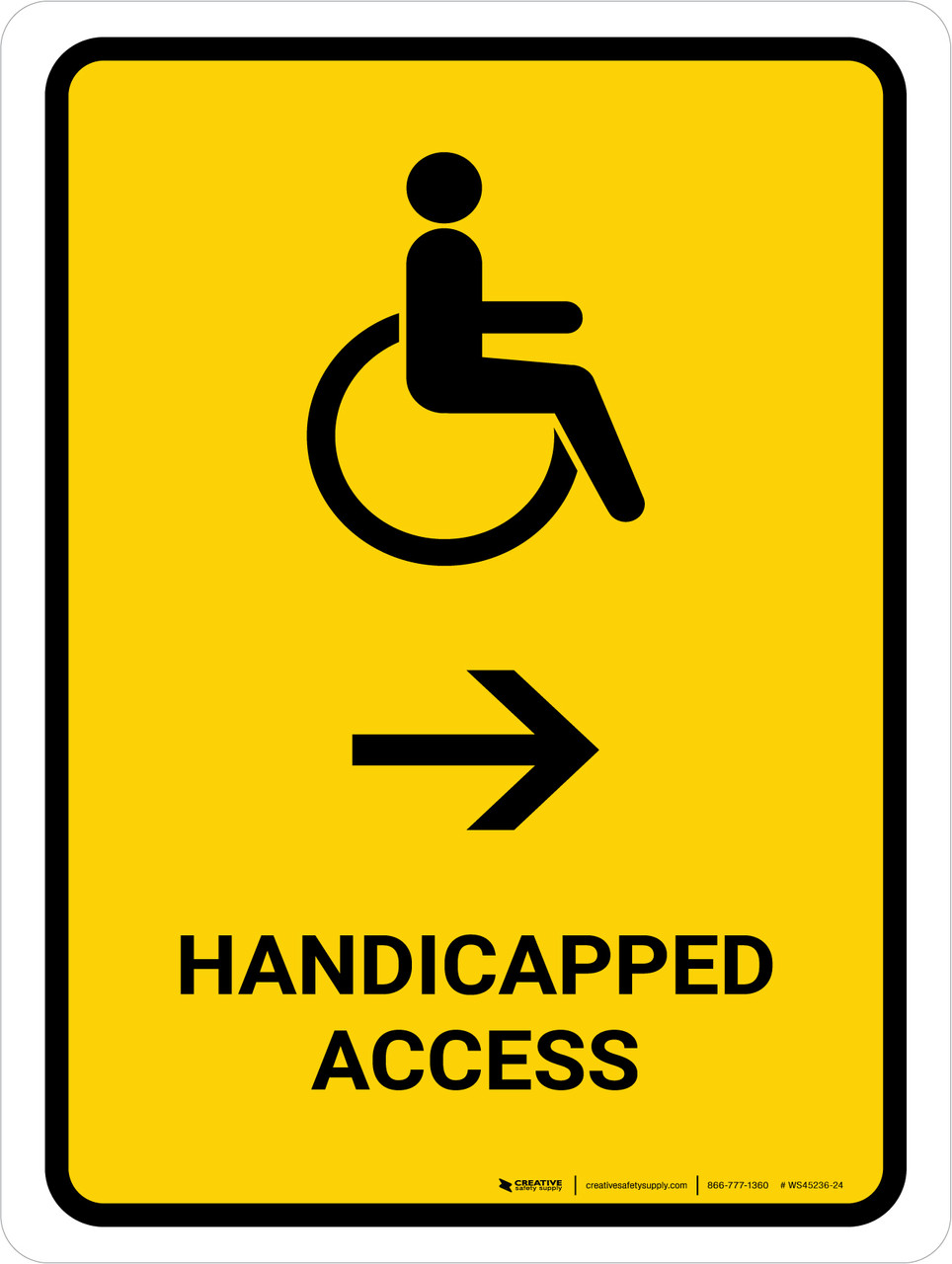 Handicapped Access With Right Arrow Yellow Portrait - Wall Sign