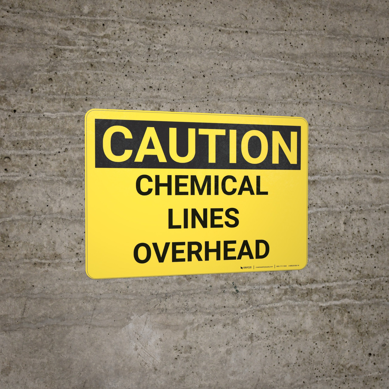 Caution: Hazard Chemical Lines Overhead - Wall Sign | Creative Safety ...