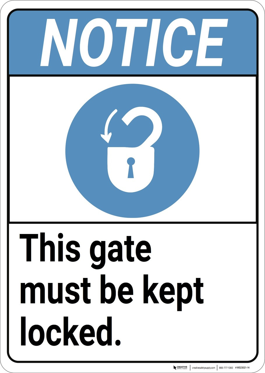 Notice: Gate Must Be Kept Locked ANSI - Wall Sign
