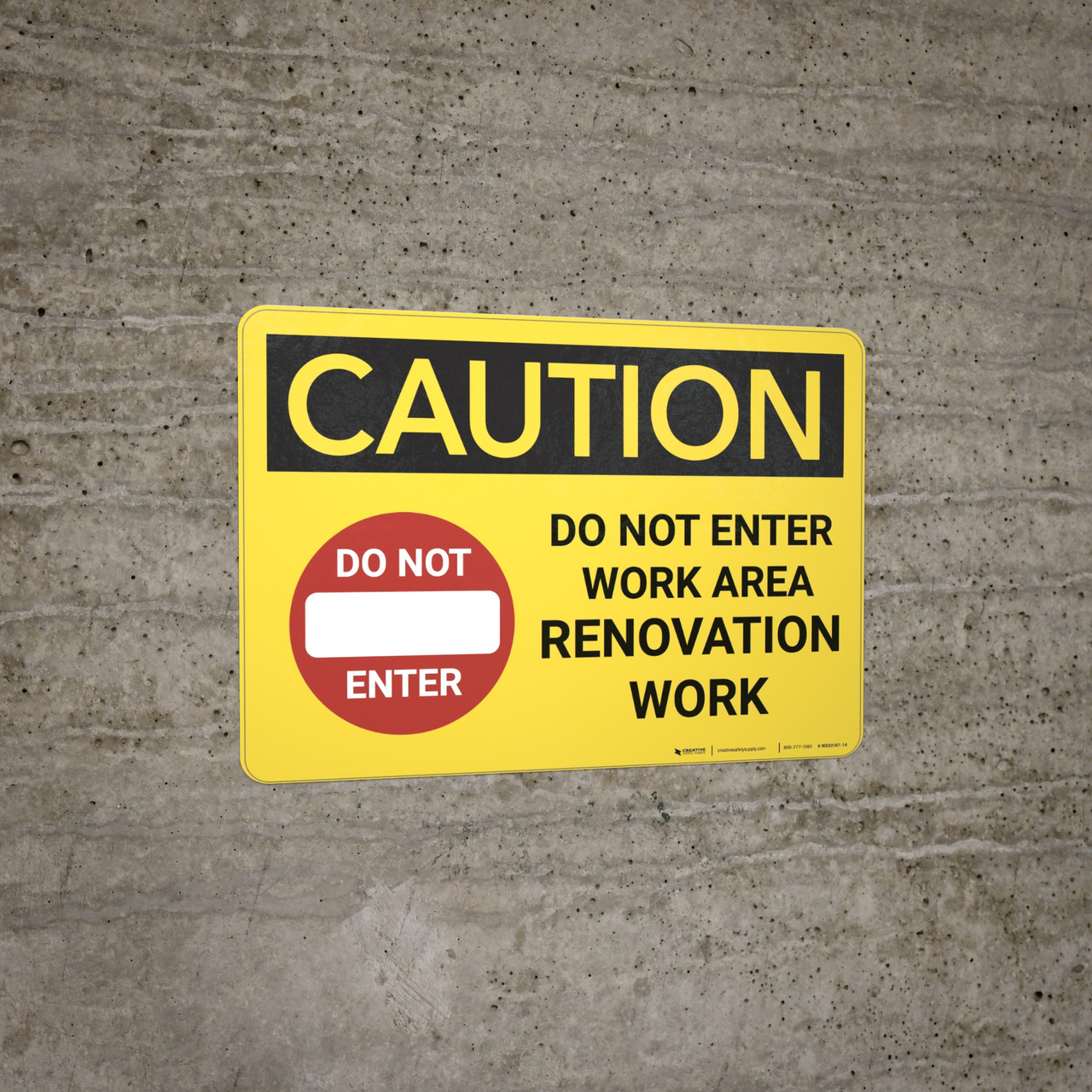 Caution: Do Not Enter Work Area Renovation - Wall Sign