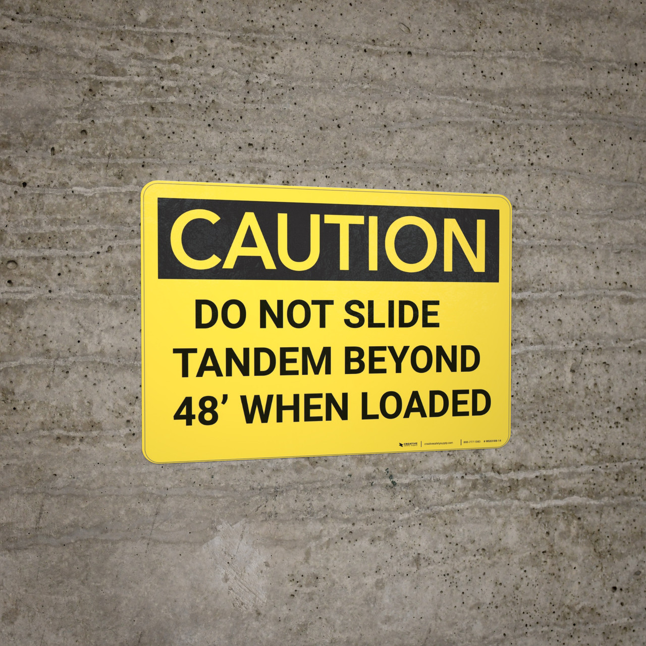 Caution: Do Not Slide Tandem Beyond When Loaded - Wall Sign
