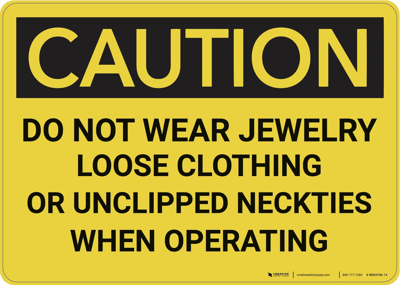 Caution: Do Not Wear Jewelry - Wall Sign