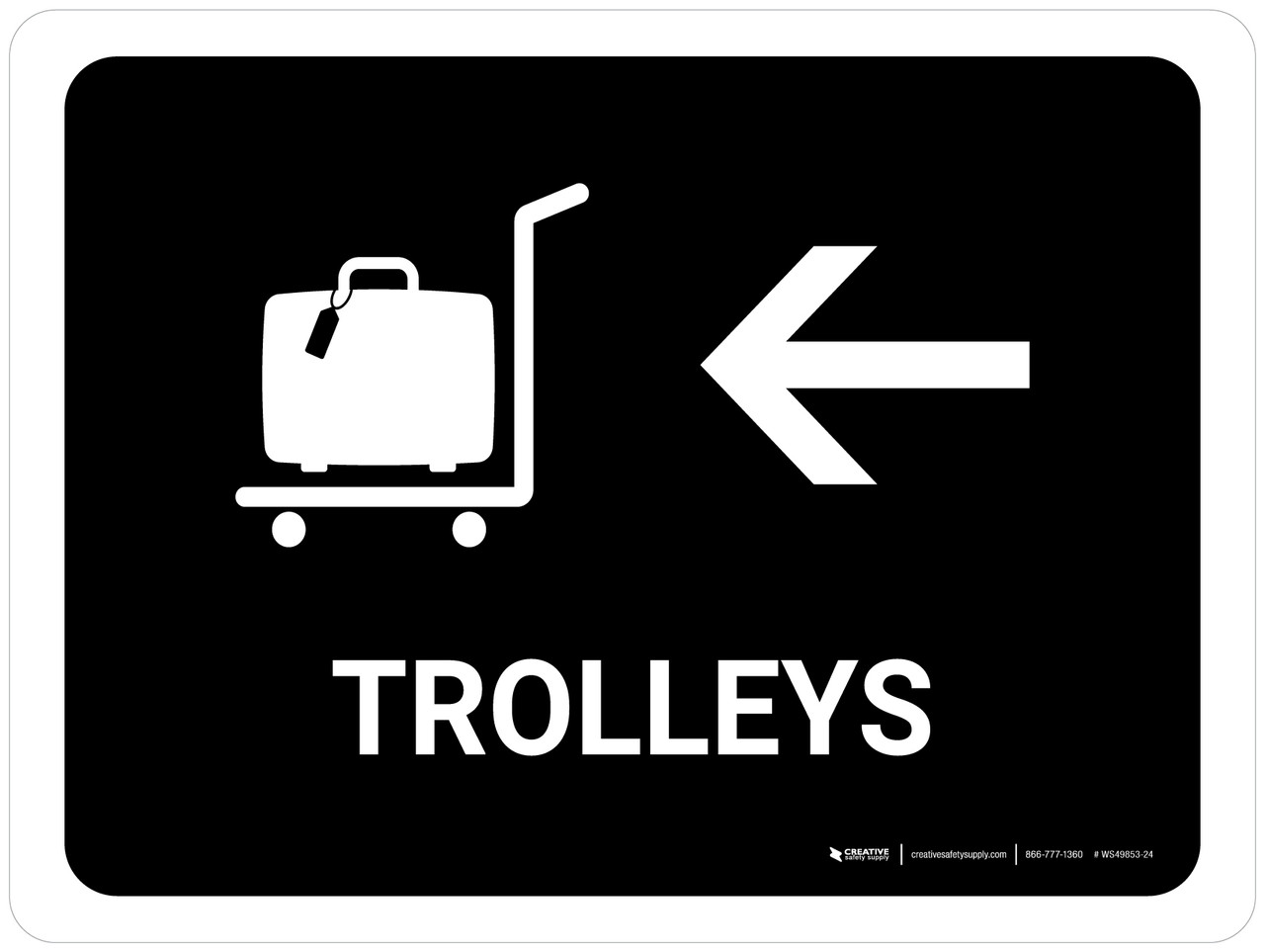 Trolleys With Left Arrow Black Landscape - Wall Sign