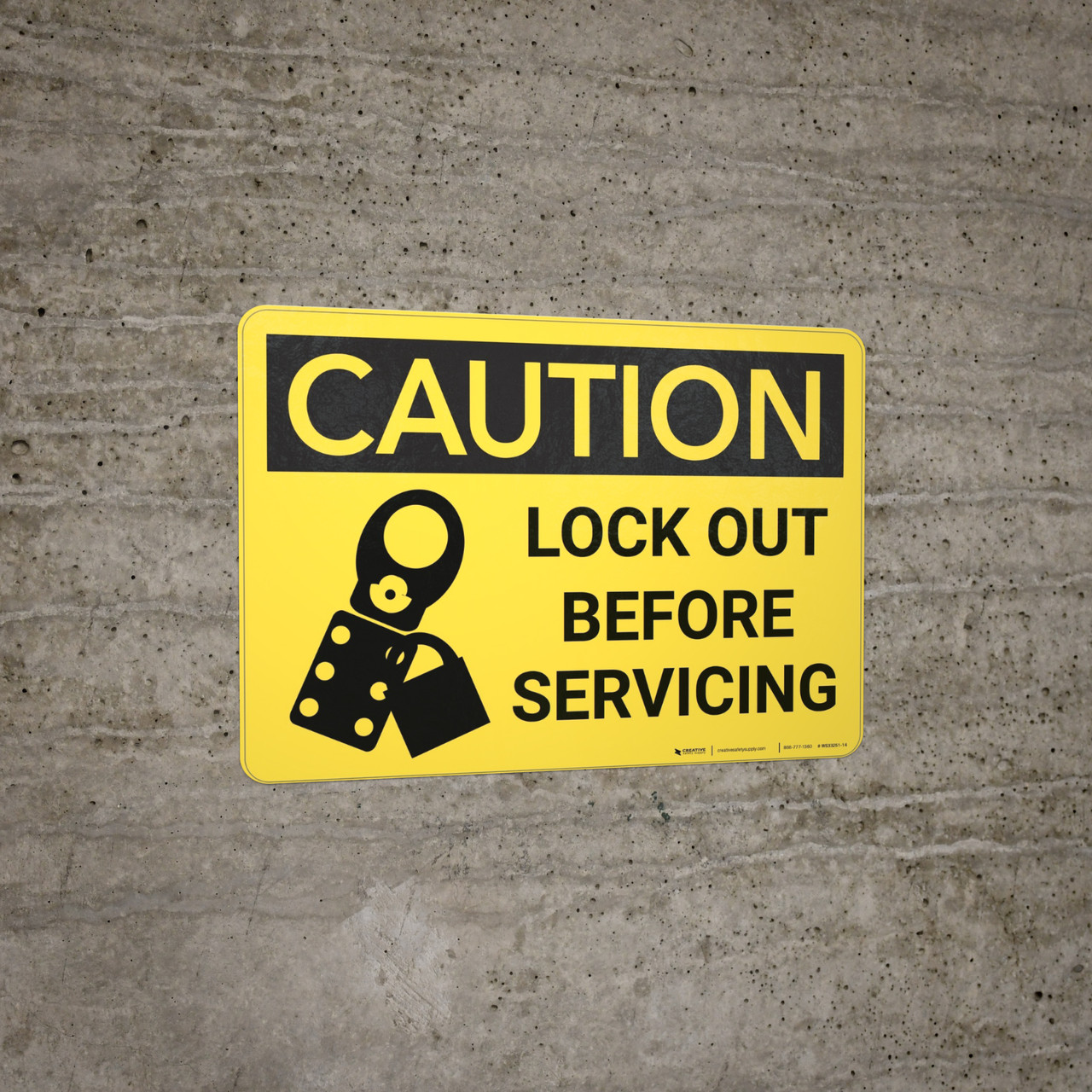 Caution: Lock Out Before Servicing - Wall Sign