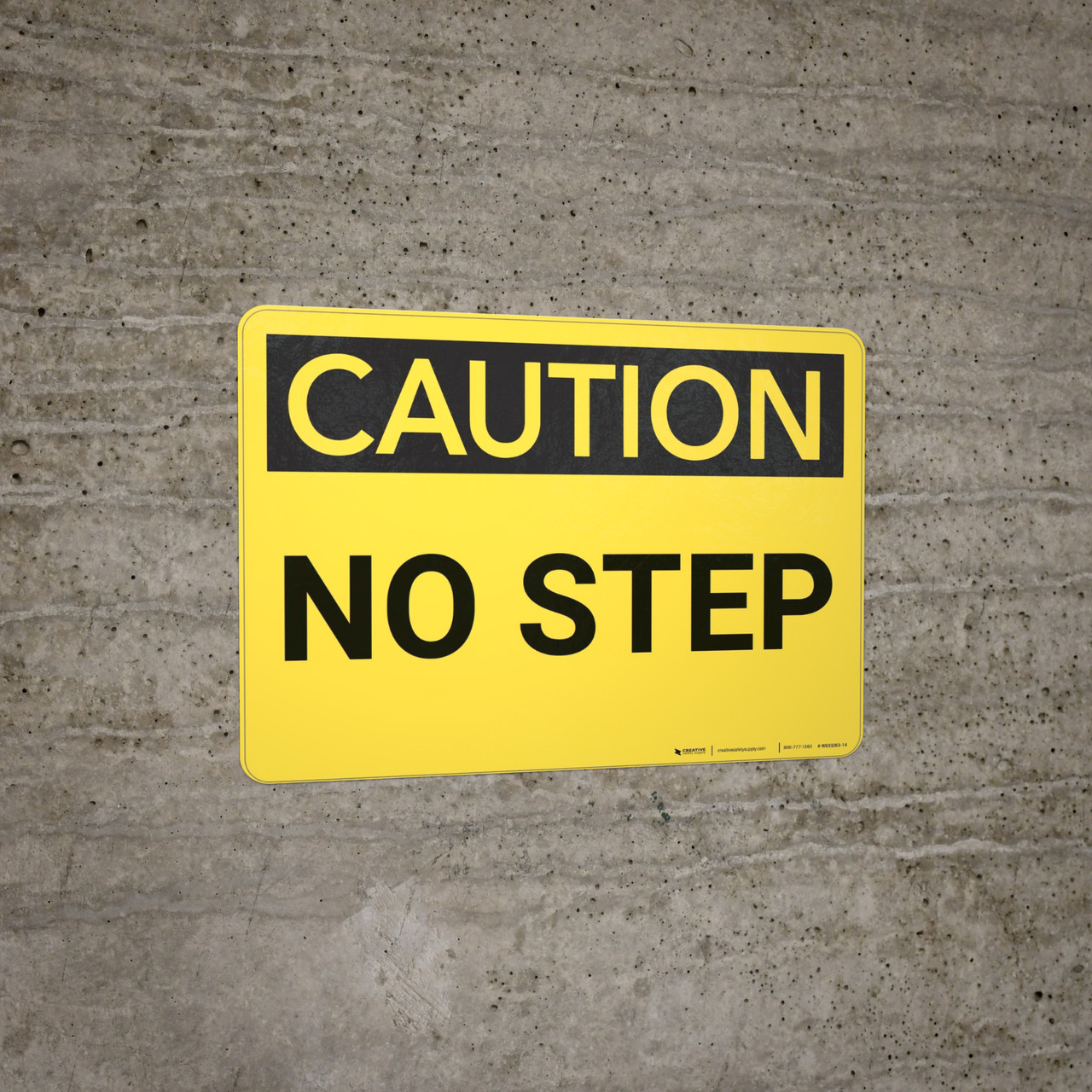 Caution: No Step - Wall Sign
